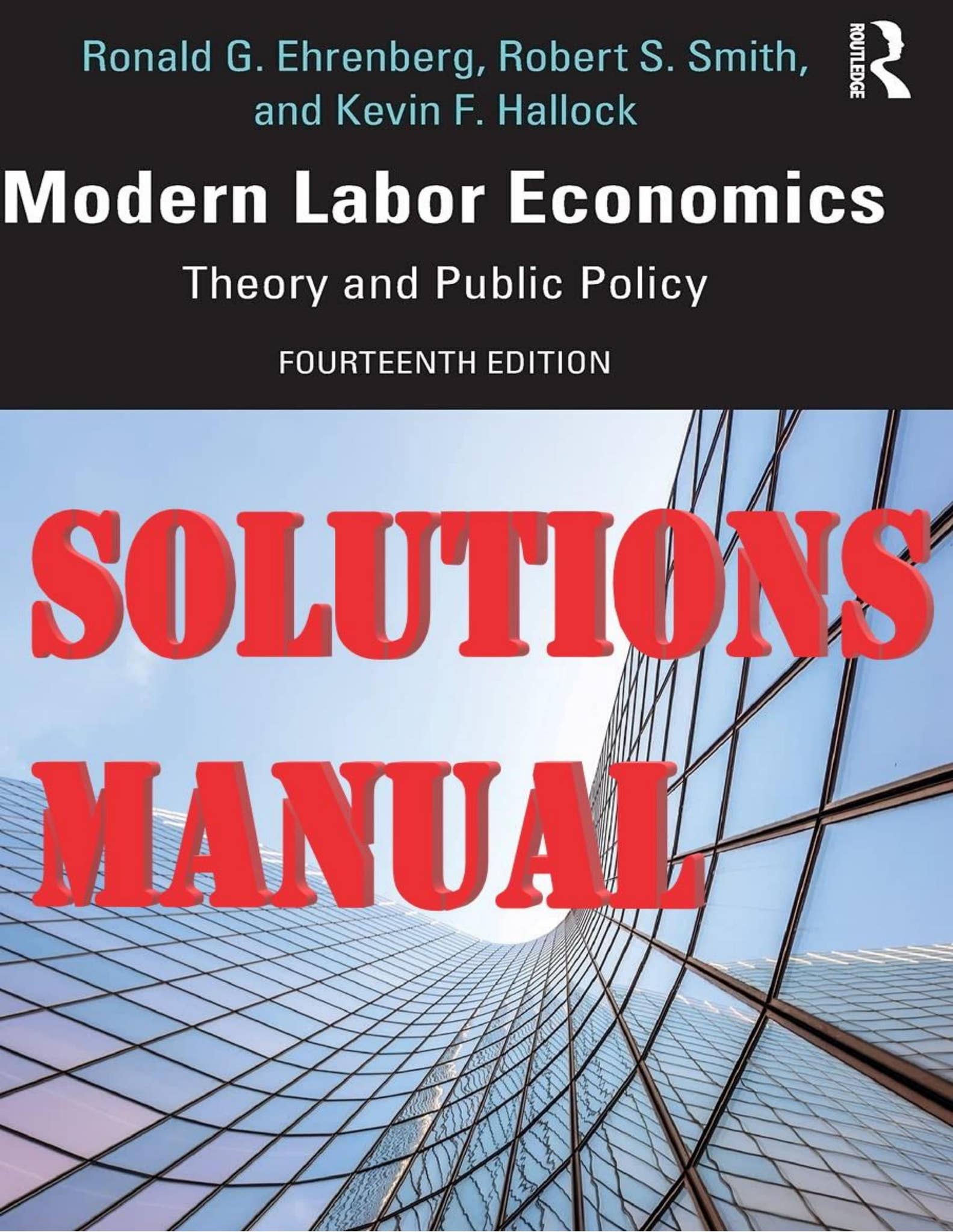 Modern Labor Economics Theory And Public Policy 14th Edition By Ronald ...