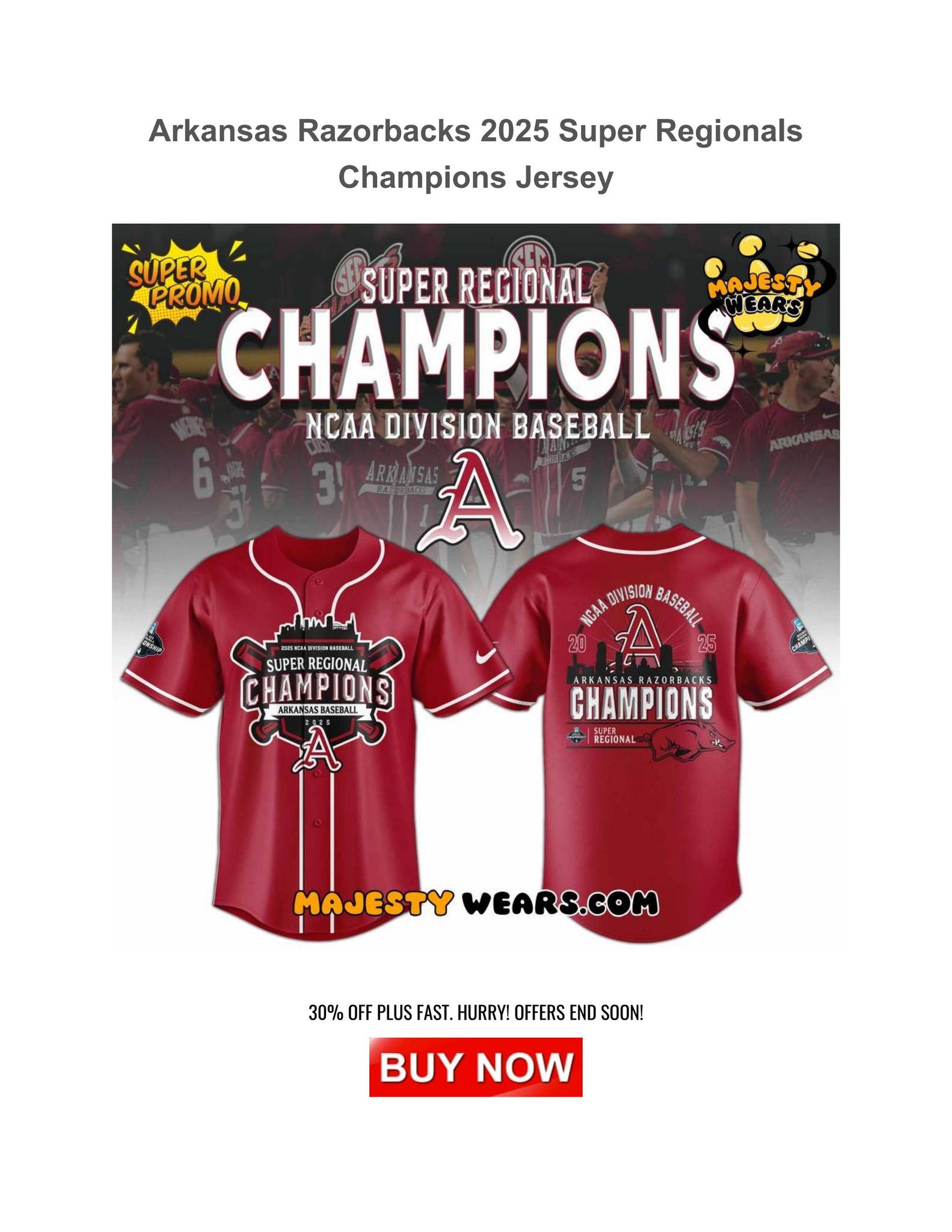 Arkansas Razorbacks 2025 Super Regionals Champions Jersey by Hung ...