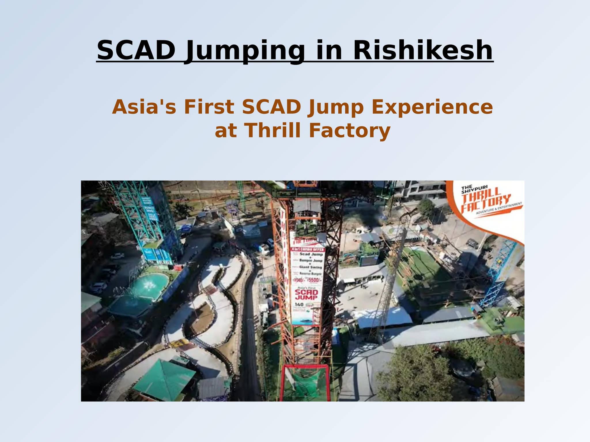 Activities in Shivpuri Rishikesh | SCAD Jump – Extreme Freefall by ar ...