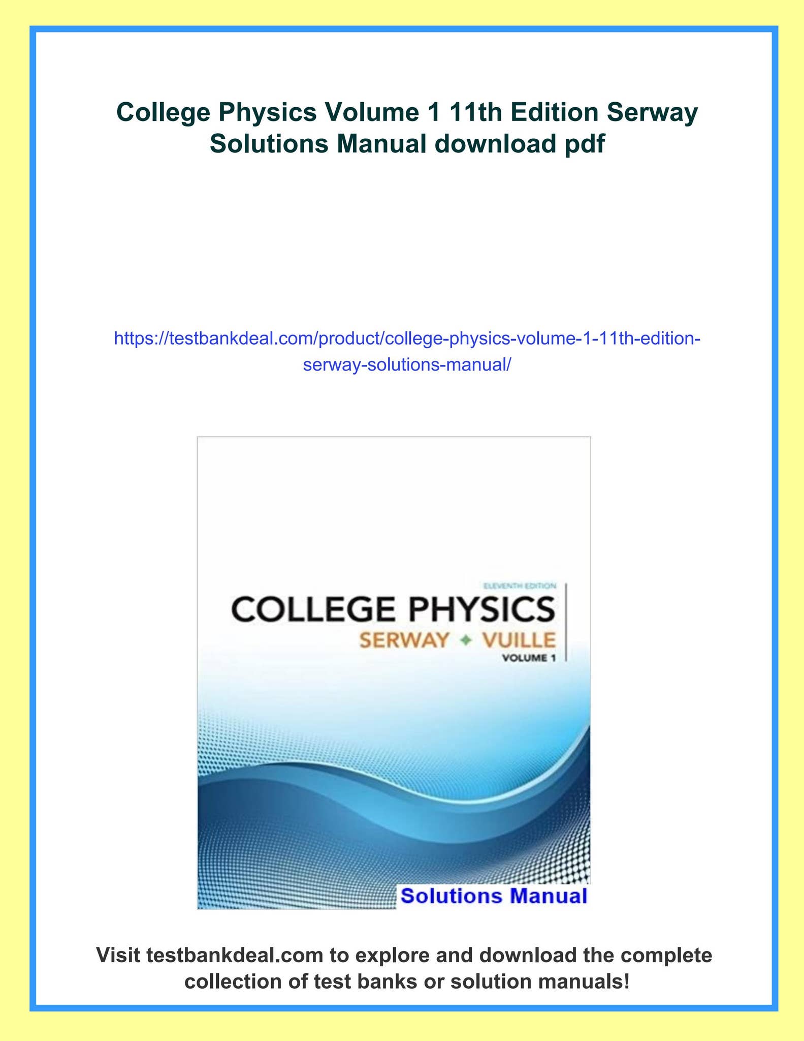 College physics volume 1 11th edition serway solutions manual - Instant Download To Read The ...