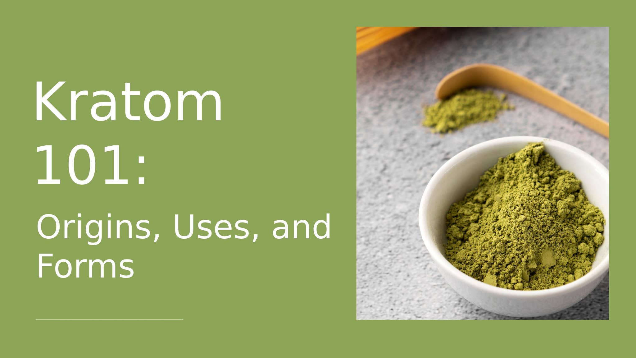 Kratom 101: Origins, Uses, and Forms by Whole Earth Gifts - Issuu