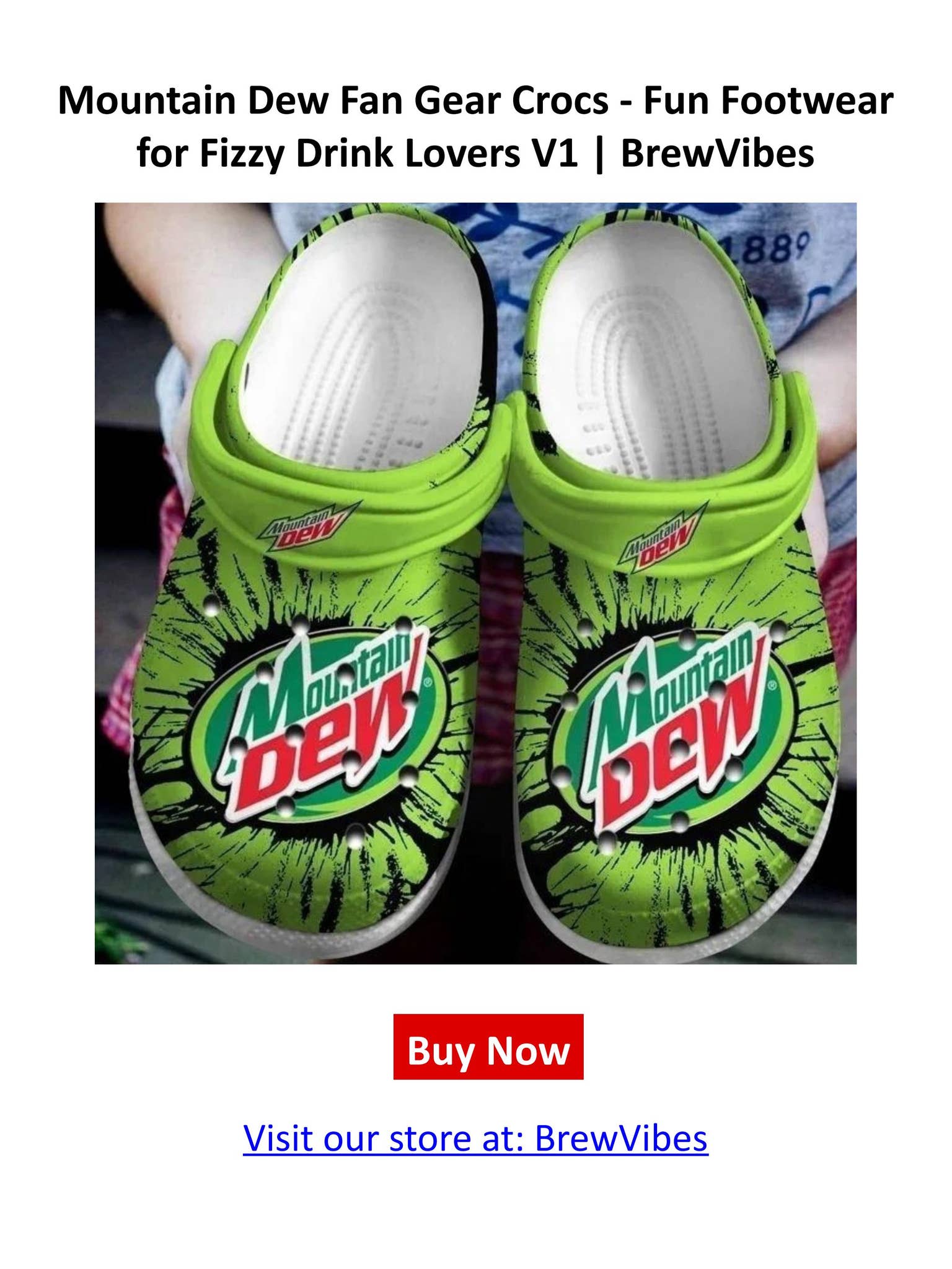 Mountain Dew Fan Gear Crocs - Fun Footwear for Fizzy Drink Lovers V1 | BrewVibes by BrewVibes ...