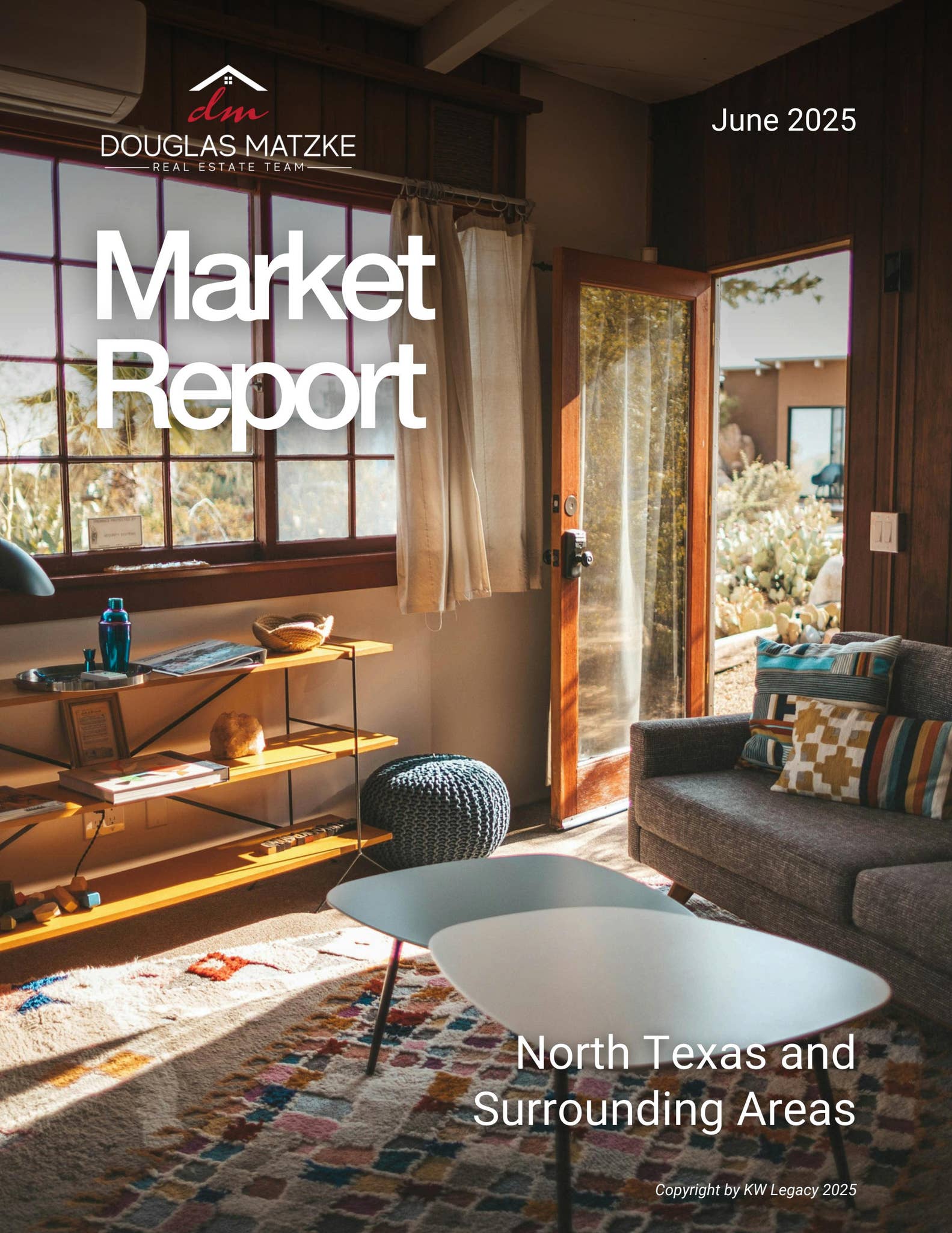 Douglas Matzke - June 2025 Market Report - KW Legacy by KWPlanoTexas ...