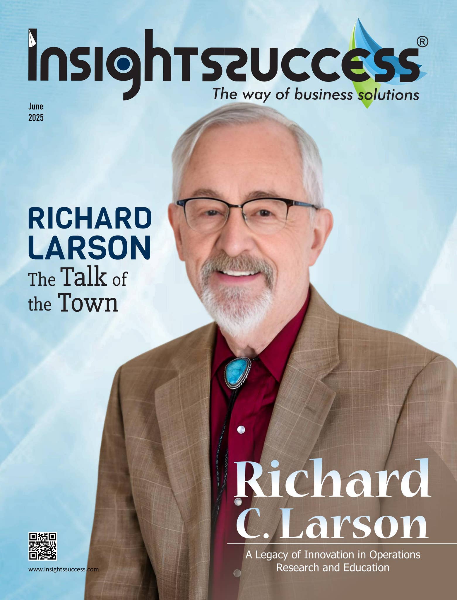 Richard Larson The Talk of the Town June2025 by Insights Success Media ...