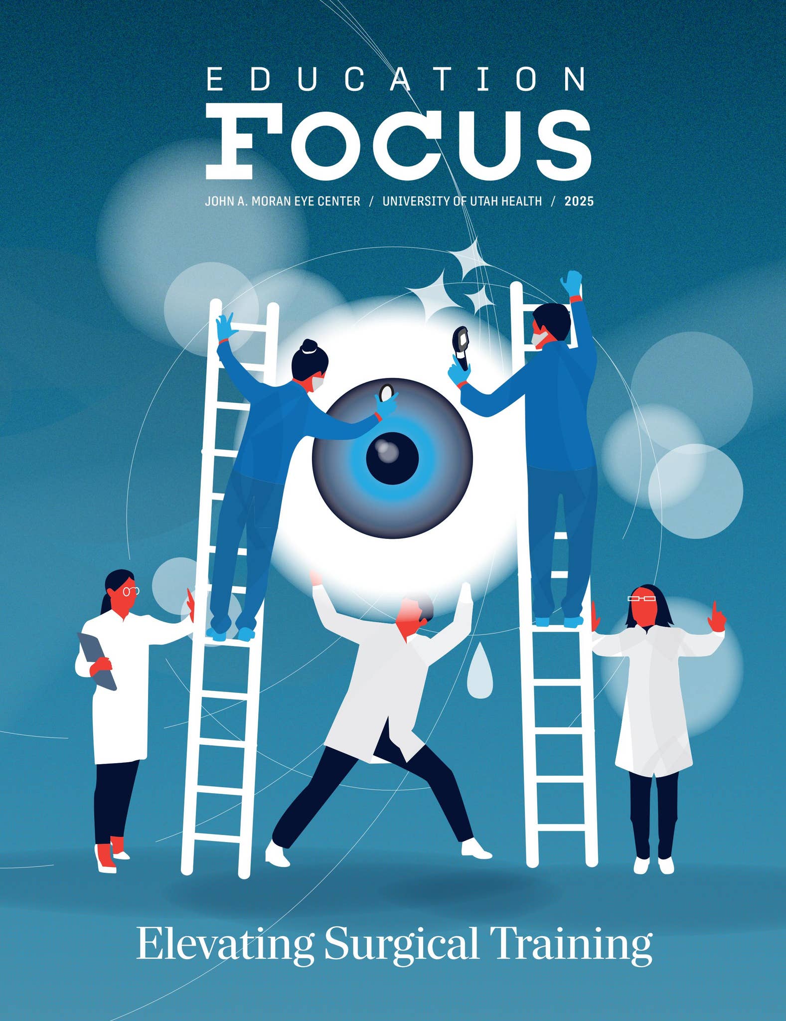 John A. Moran Eye Center Education Focus 2025 by John A. Moran Eye ...