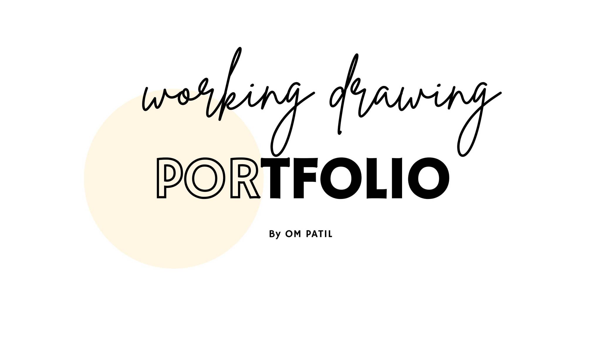 Working drawing portfolio by Om Patil - Issuu
