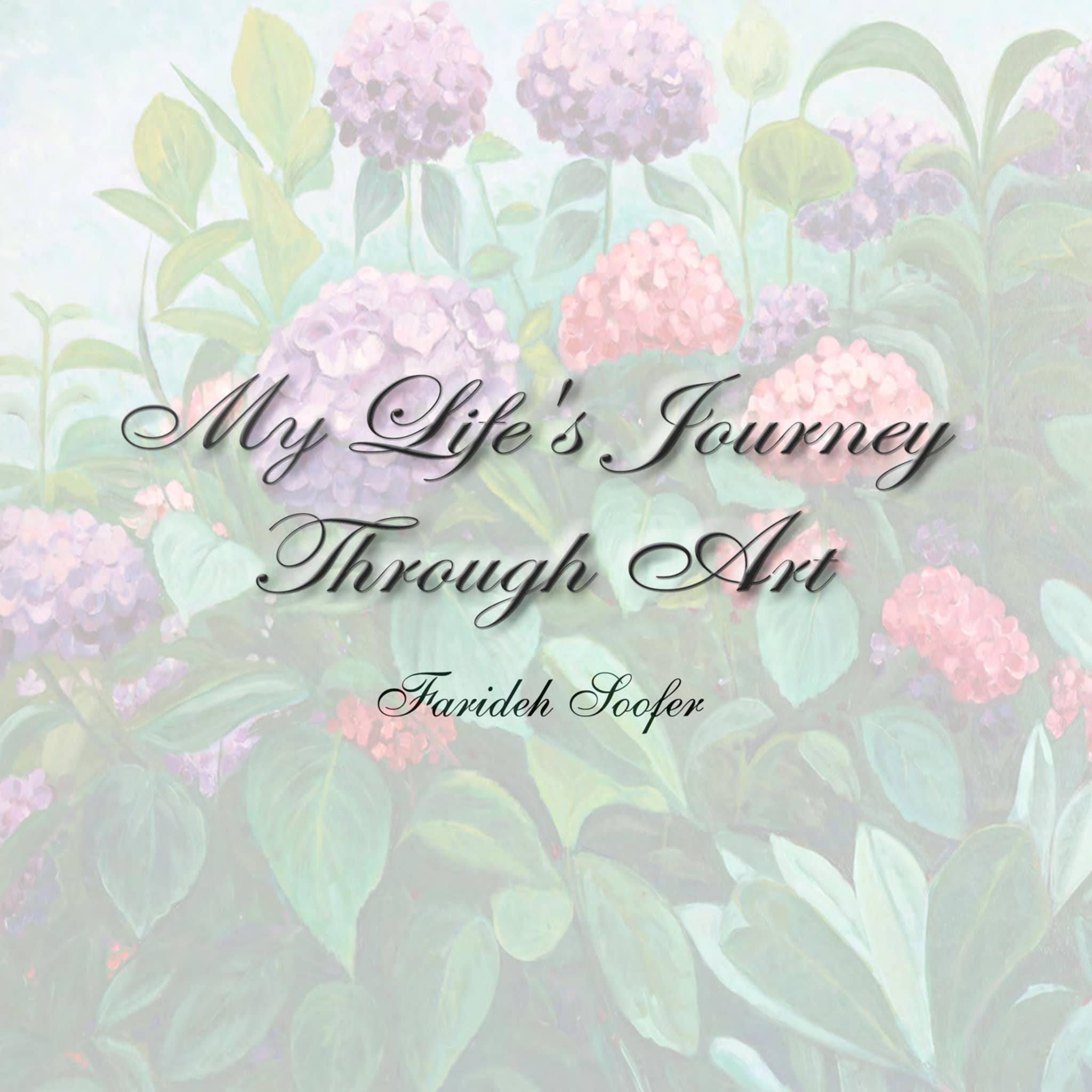 Farideh Soofer Life's Journey Through Art by Sadaf Foods - Issuu