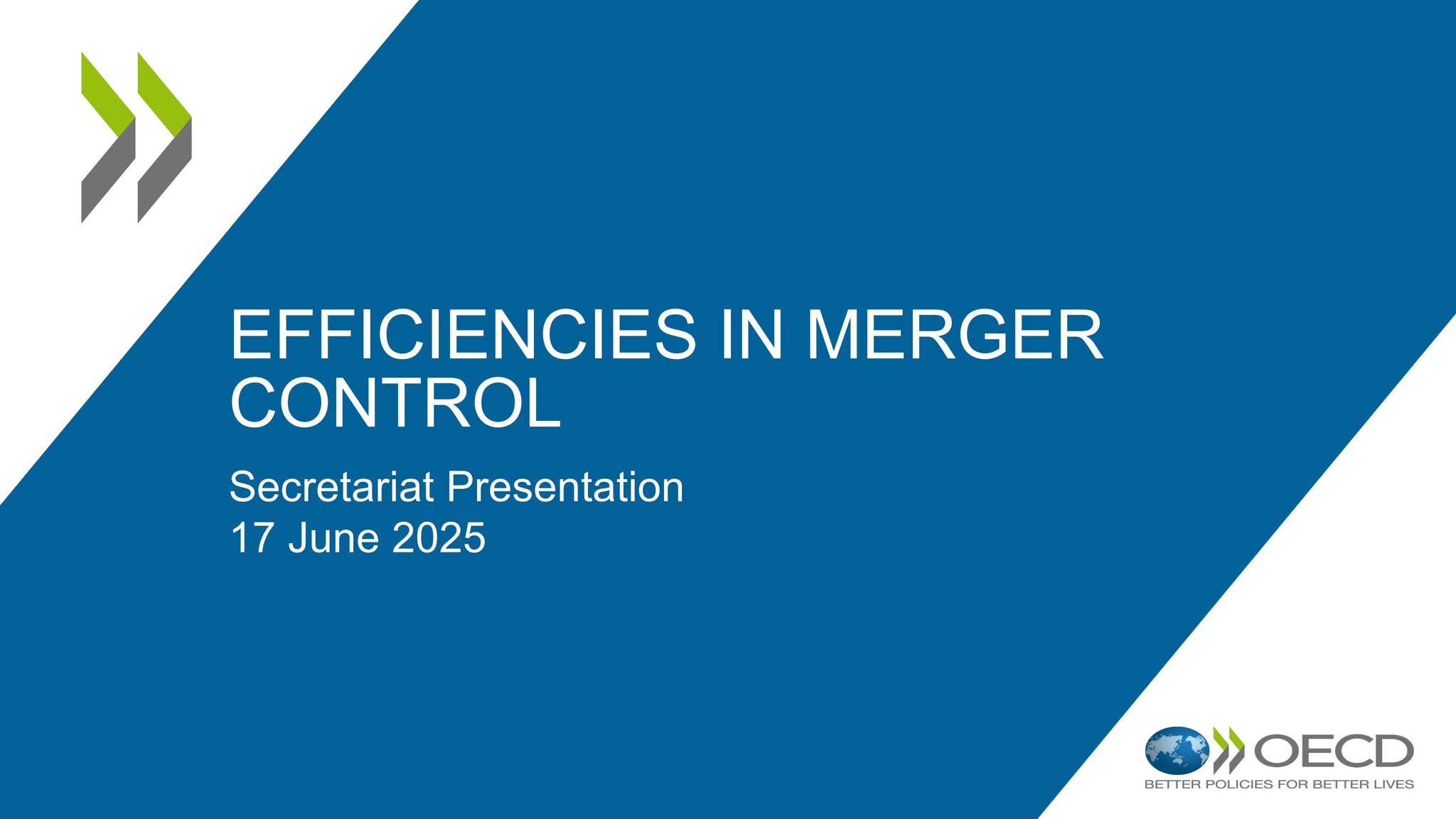 Efficiencies in merger control - Presentation by the OECD Secretariat ...