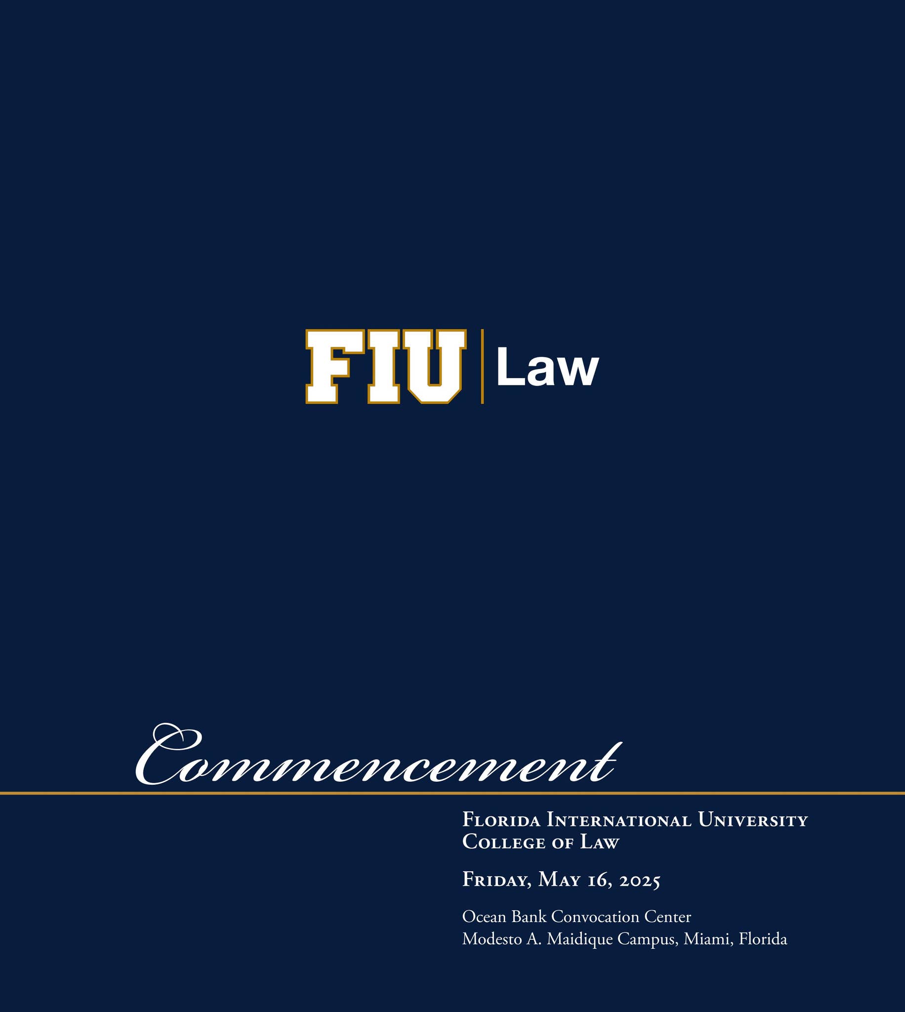 FIU College of Law Commencement 2025 by FIU - Issuu