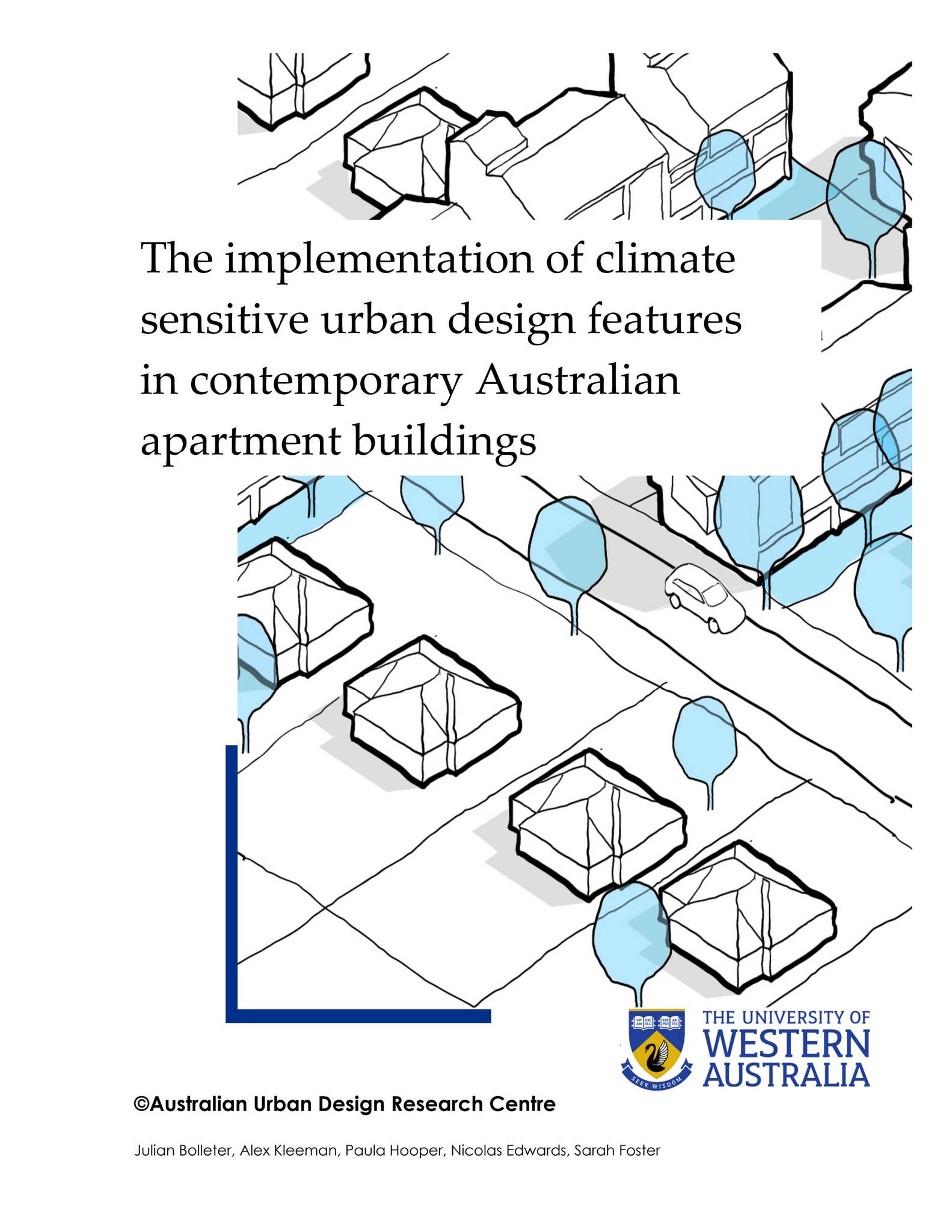 The implementation of climate sensitive urban design features in ...