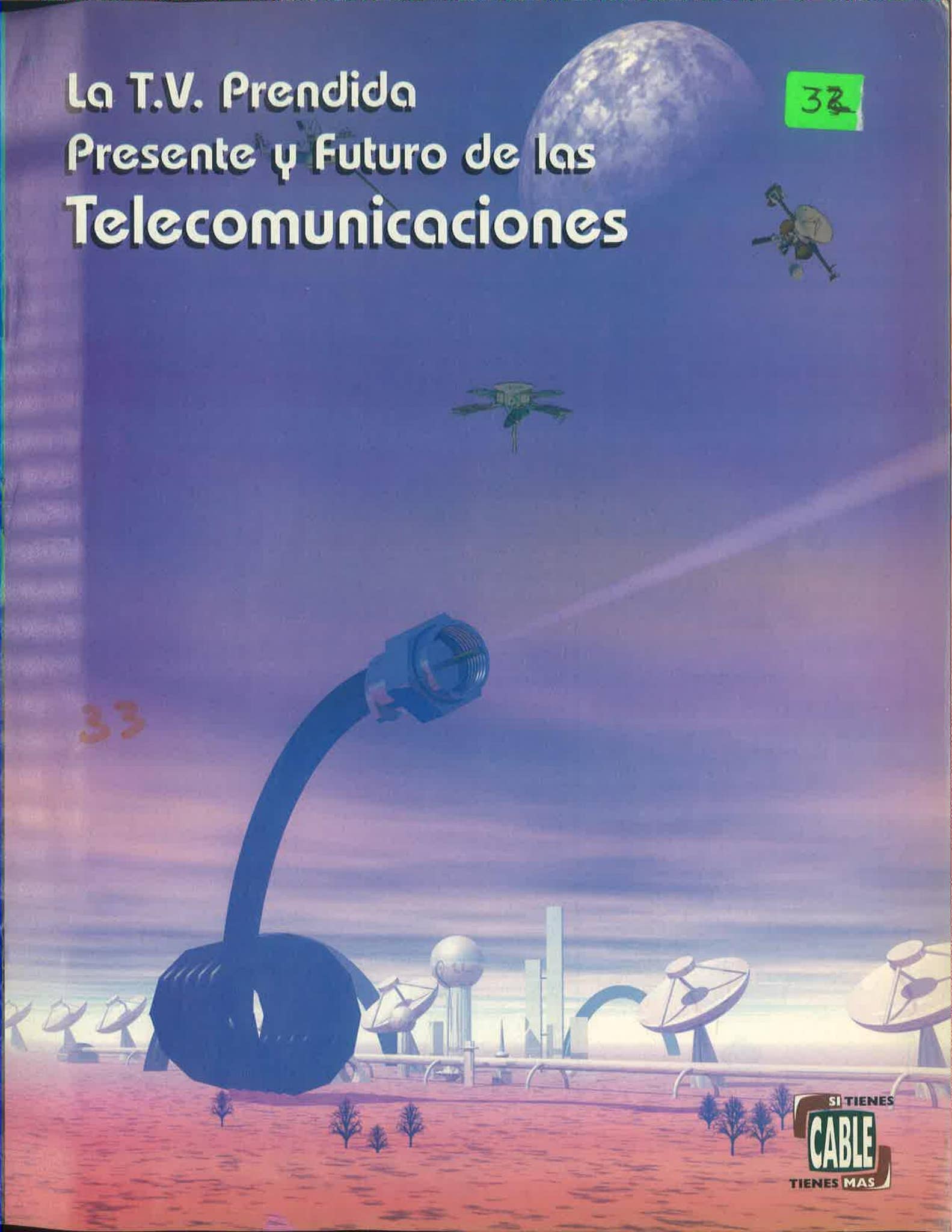 La tv prendida presente y futuro de las telecomunicaciones by Editorial ...