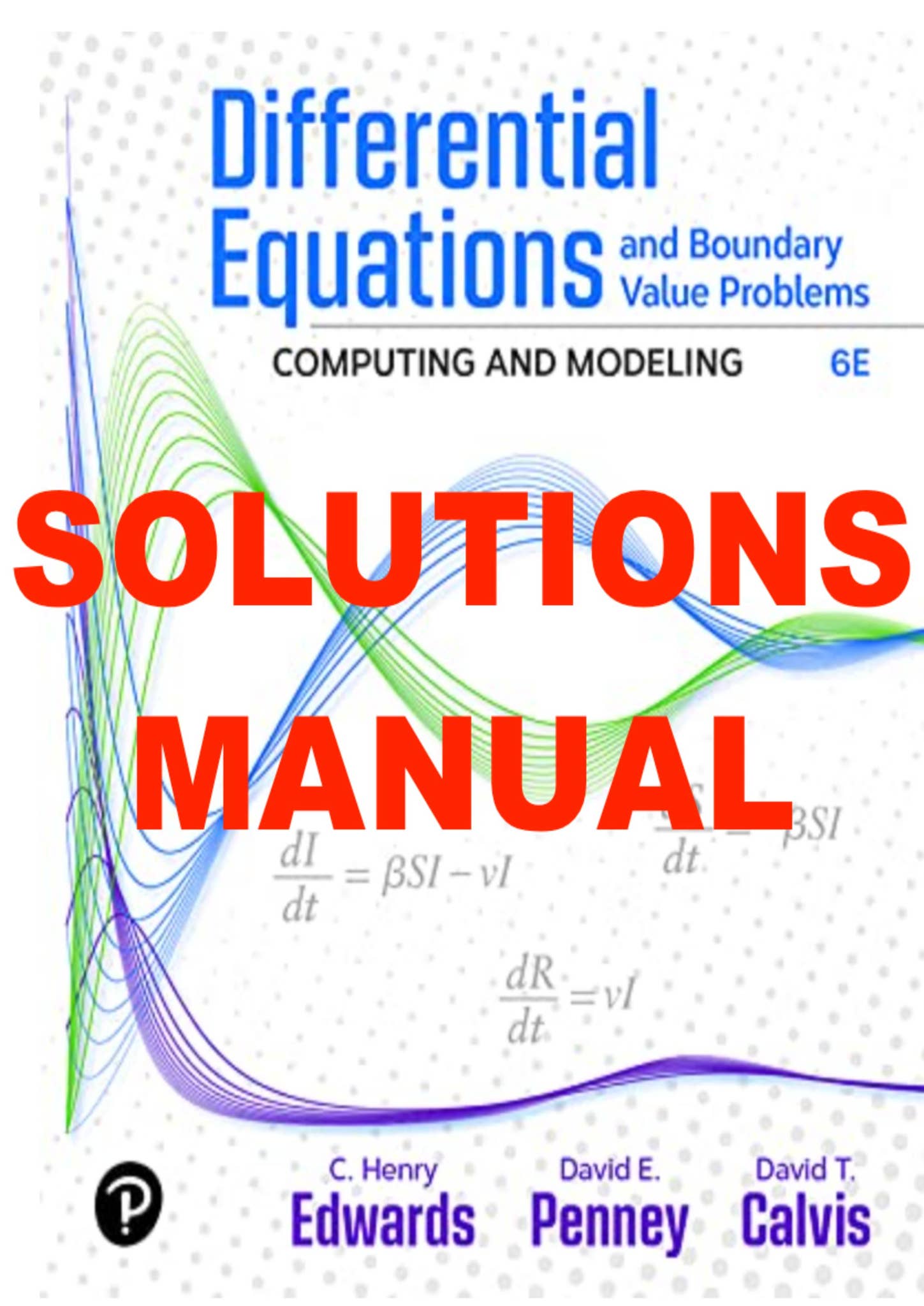 Solutions Manual for Differential Equations and Boundary Value Problems Computing and Modeling ...