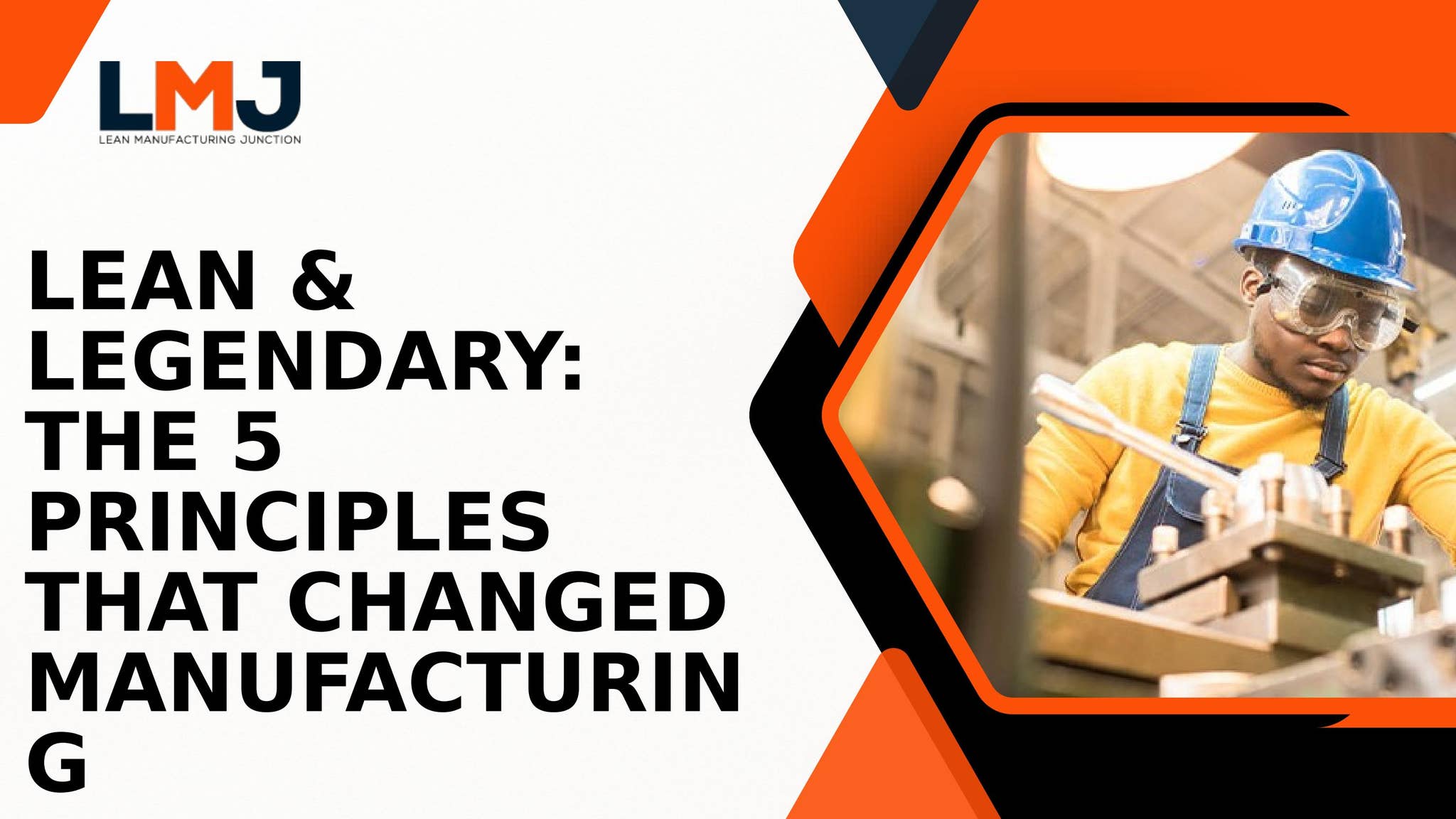 Lean & Legendary: The 5 Principles That Changed Manufacturing by lean ...