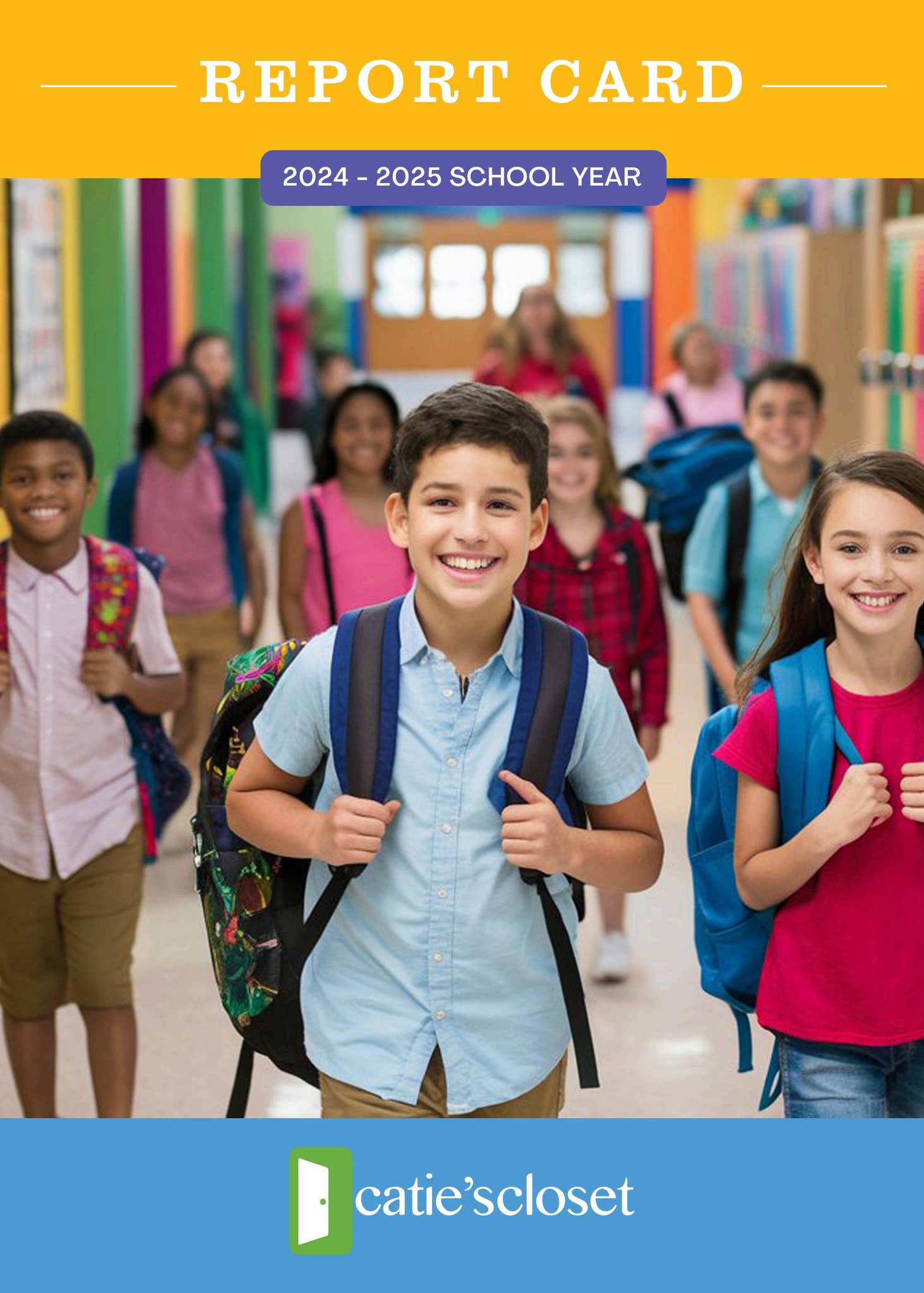 2024-2025 Catie's Closet School Report Card by Catie's Closet - Issuu