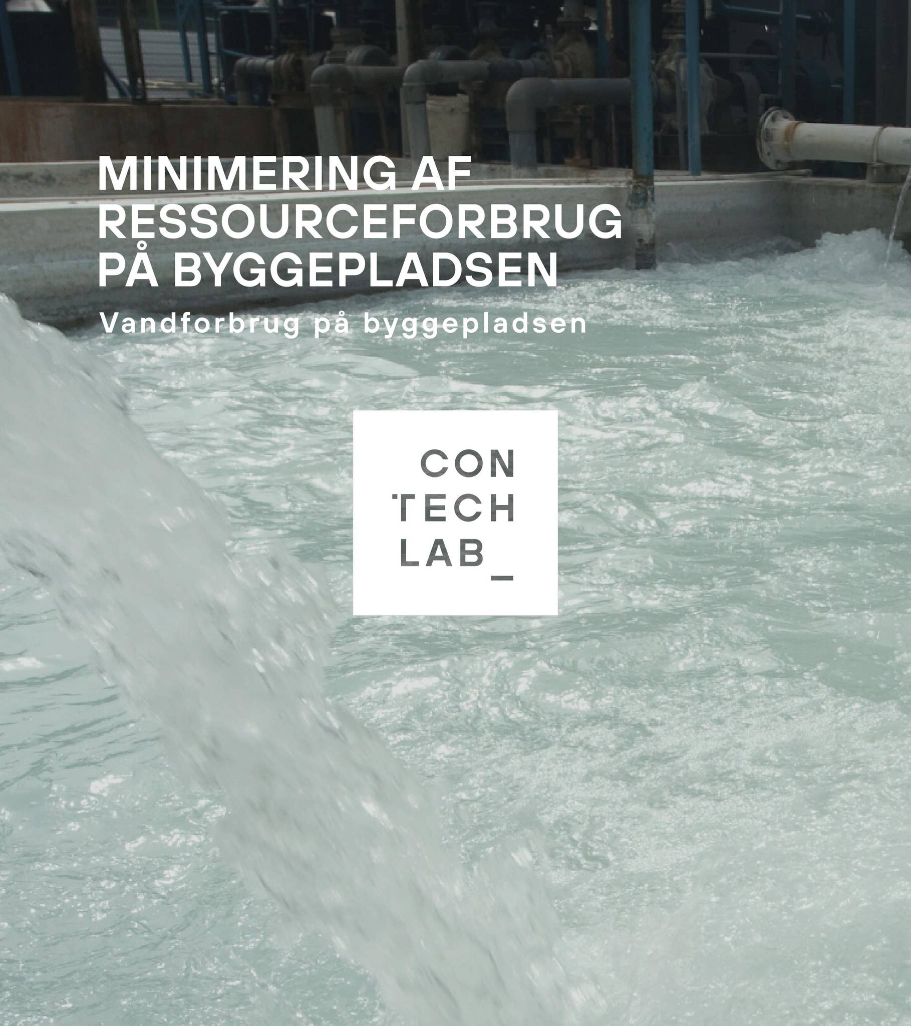 Vandforbruget på byggepladsen by ConTech Lab - en del af Molio - Issuu