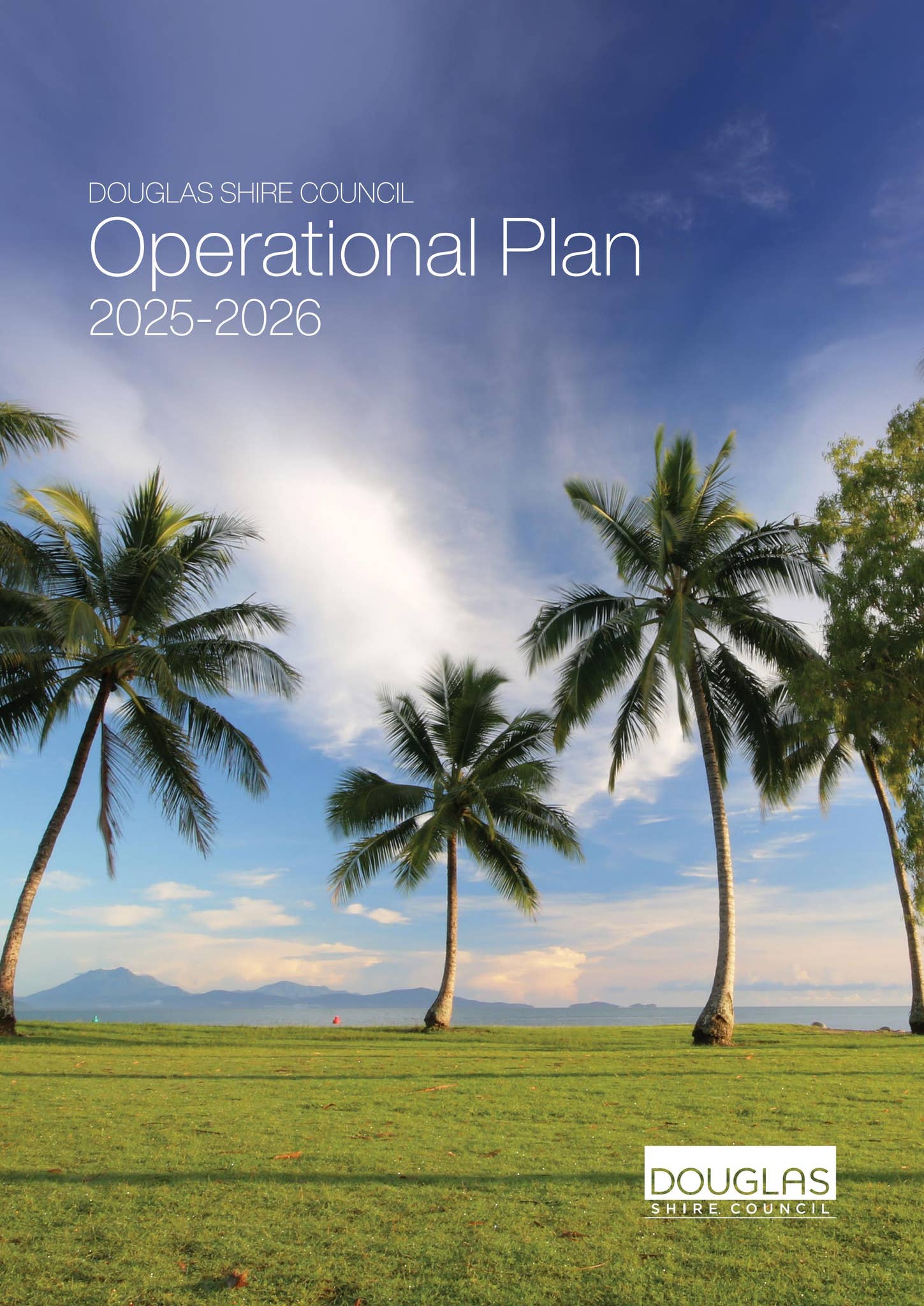 Operational Plan 2025 - 2026 by Douglas Shire Council - Issuu