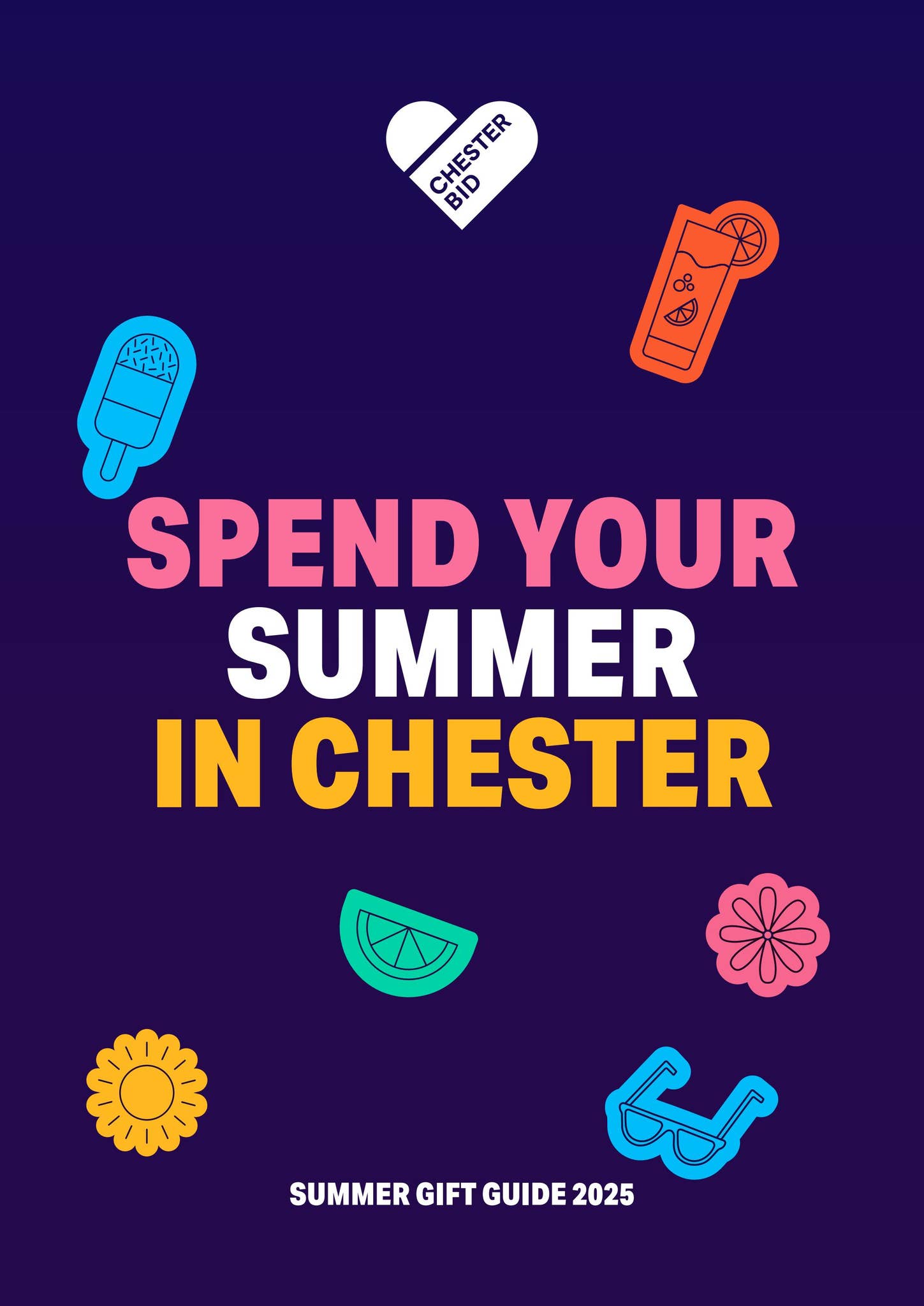 Chester BID Summer Guide 2025 by Chester BID - Issuu