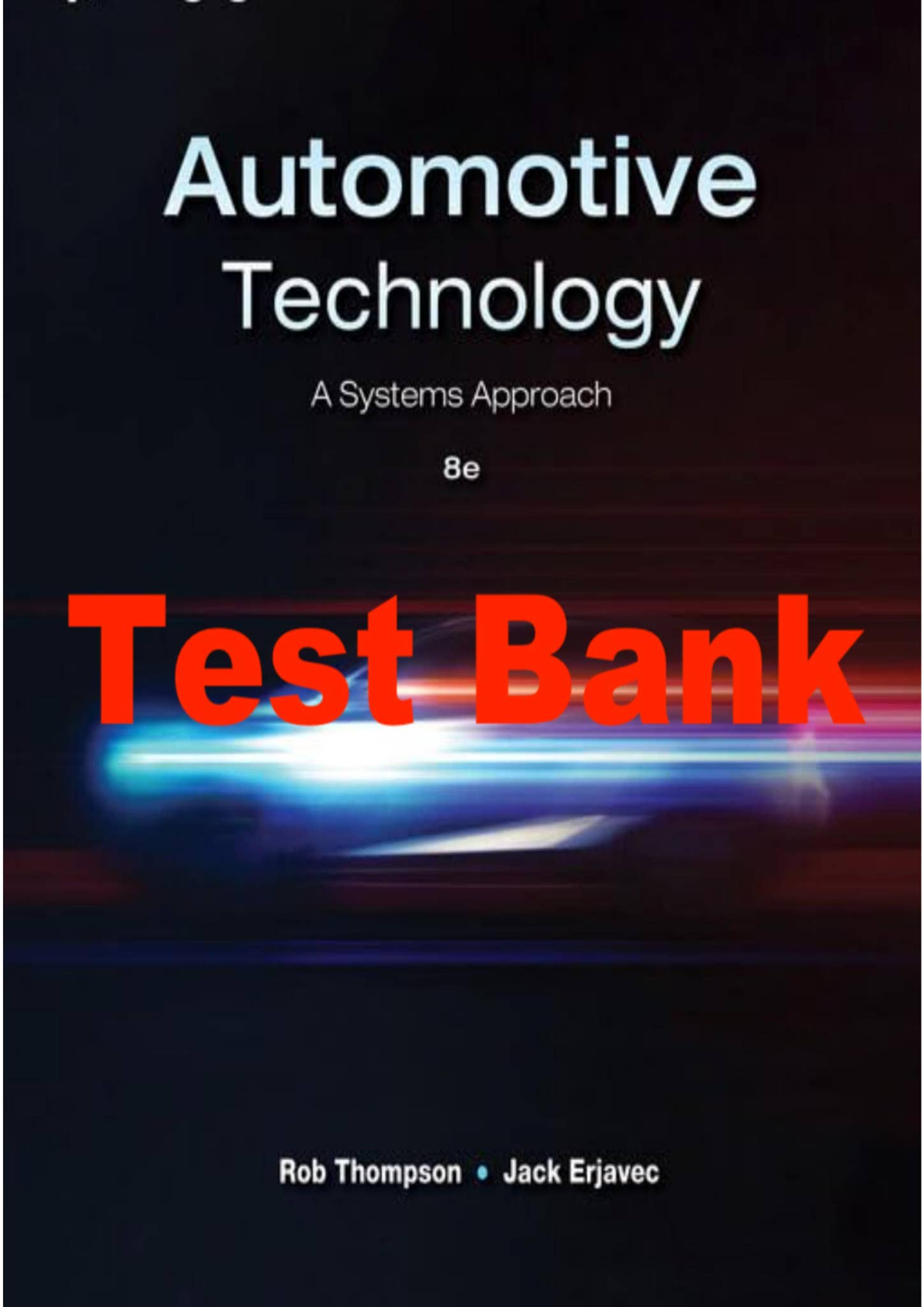 Test Bank for Automotive Technology A Systems Approach 8th Edition By ...