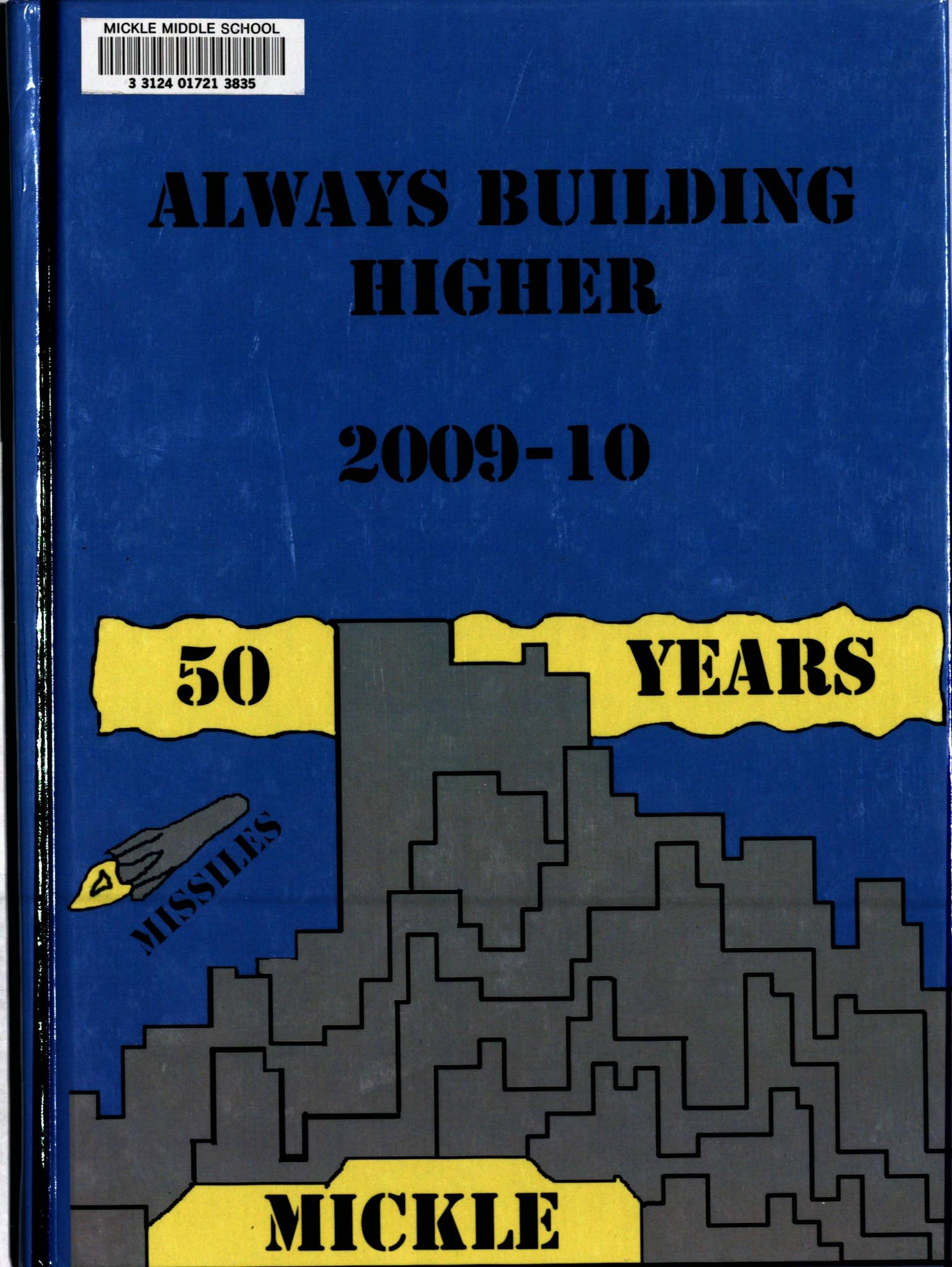 Mickle Middle 2010 Yearbook by Lincoln Public Schools Library Media ...