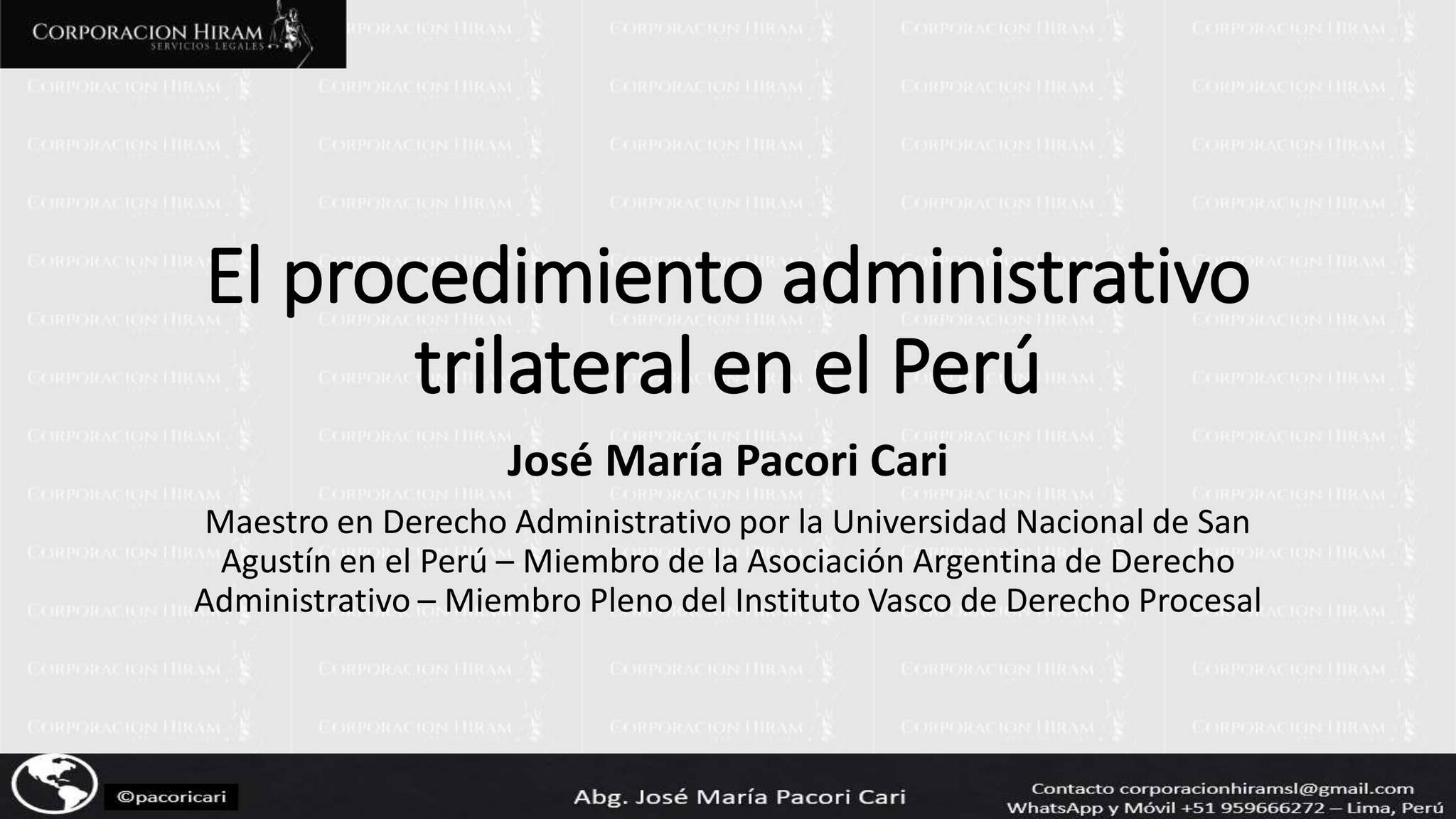 PROCEDIMIENTO ADMINISTRATIVO TRILATERAL EN EL PERÚ - AUTOR JOSÉ MARÍA PACORI CARI by ...