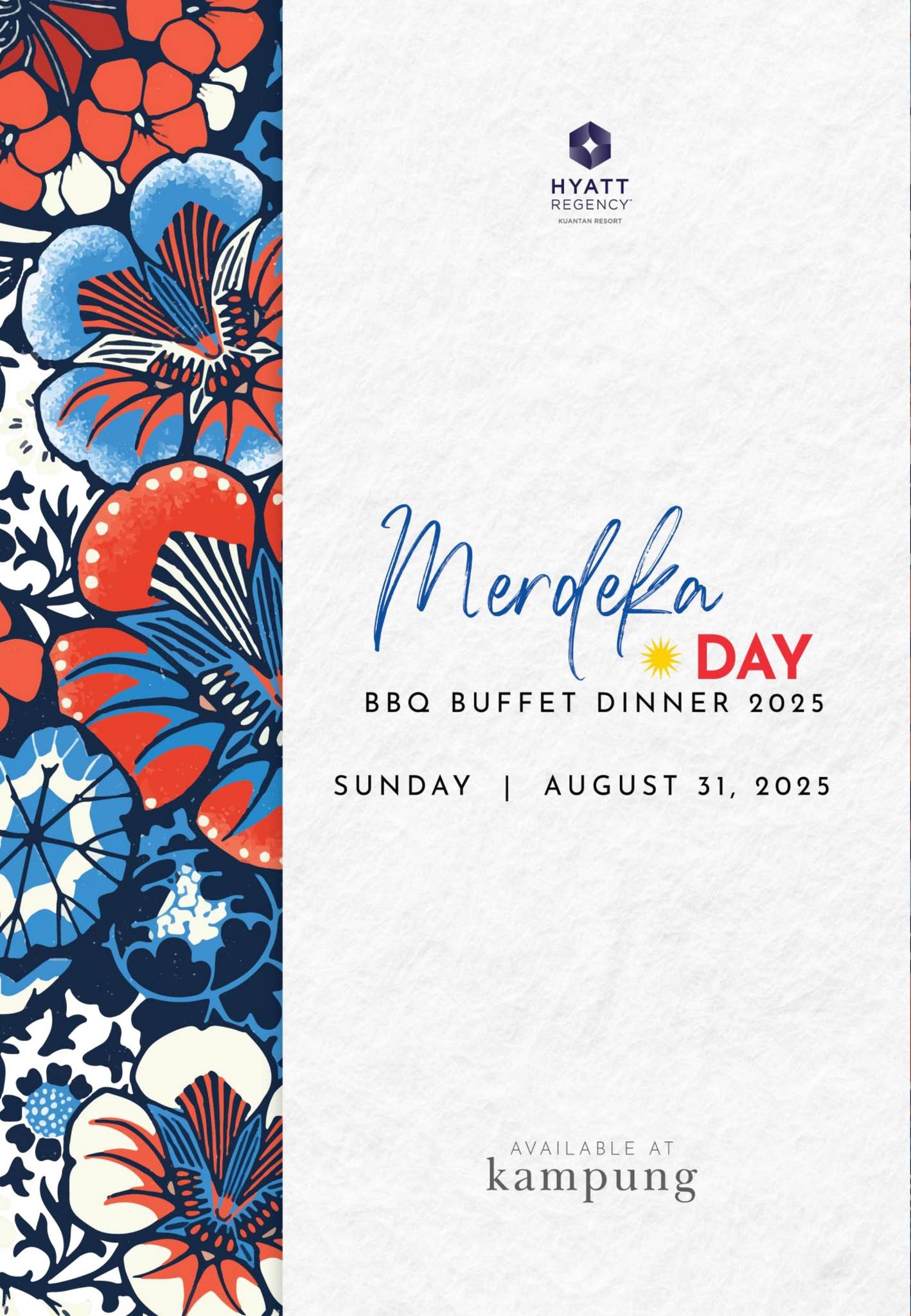 Merdeka Day BBQ Buffet Dinner 2025 by Hyatt Regency Kuantan Resort - Issuu