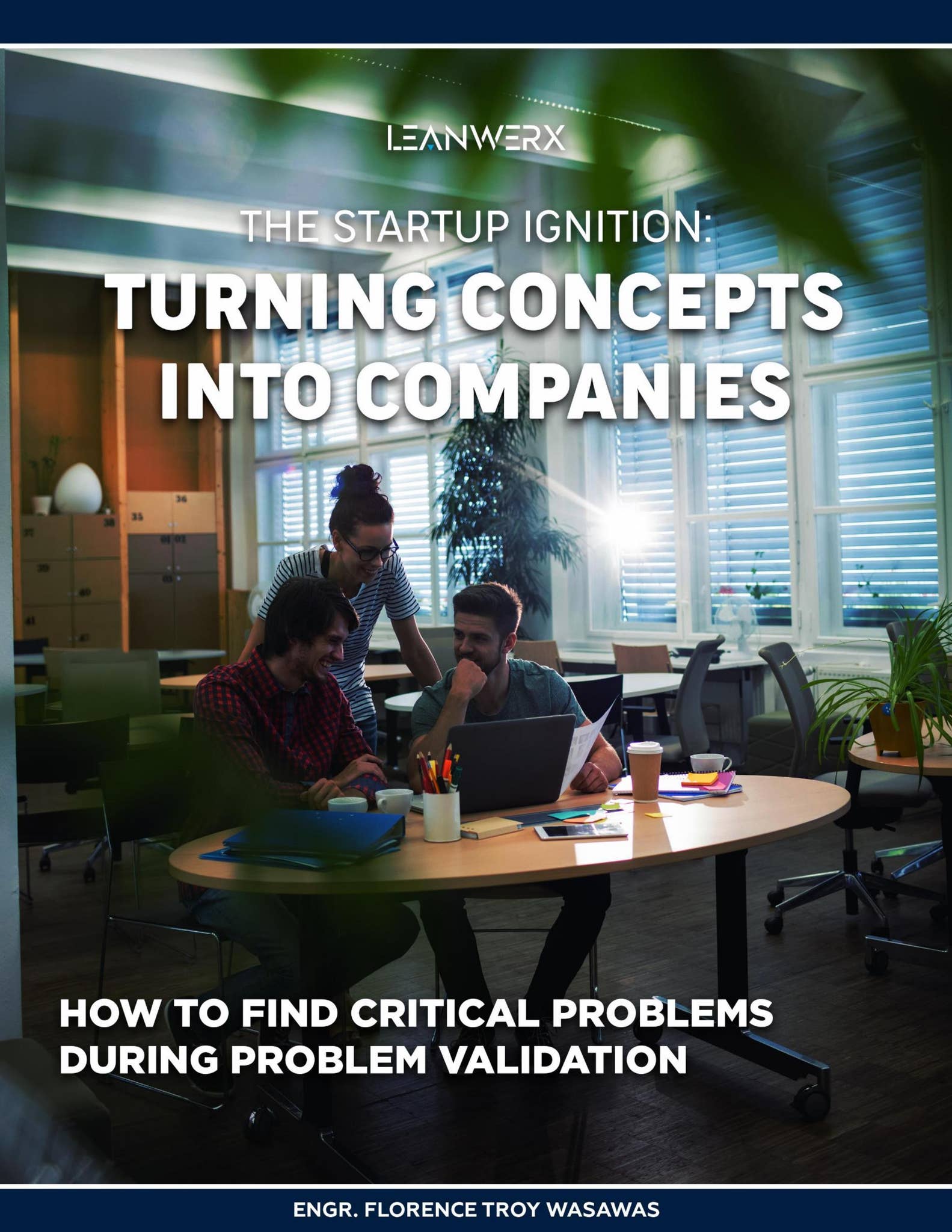 How To Find Critical Problems During Problem Validation by Leanwerx - Issuu
