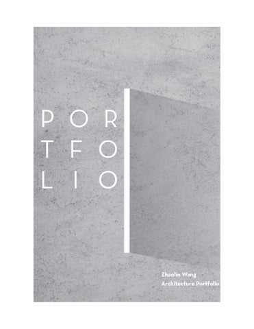 Zhaolin Wang Portfolio by MyronwangArchi - Issuu