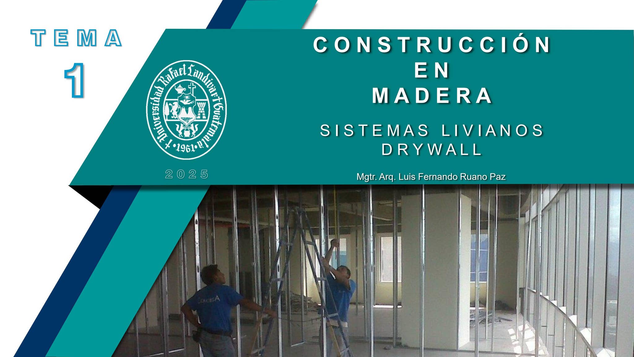 TEMA 1 - SISTEMAS LIVIANOS DRYWALL - CONSTRUCCIÓN EN MADERA 2025 by Arq ...