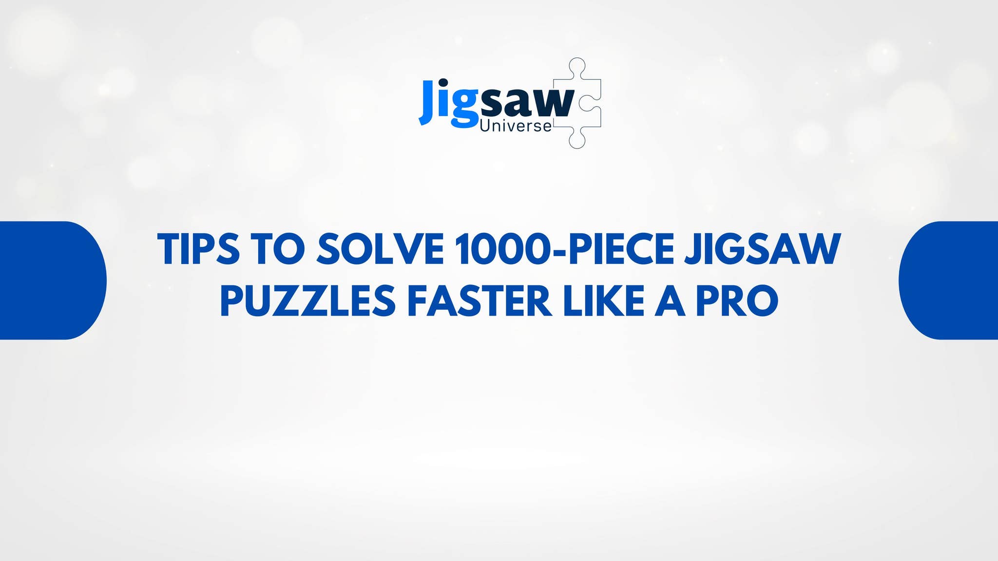 Tips to Solve 1000-Piece Jigsaw Puzzles Faster Like a Pro by Jigsaw ...
