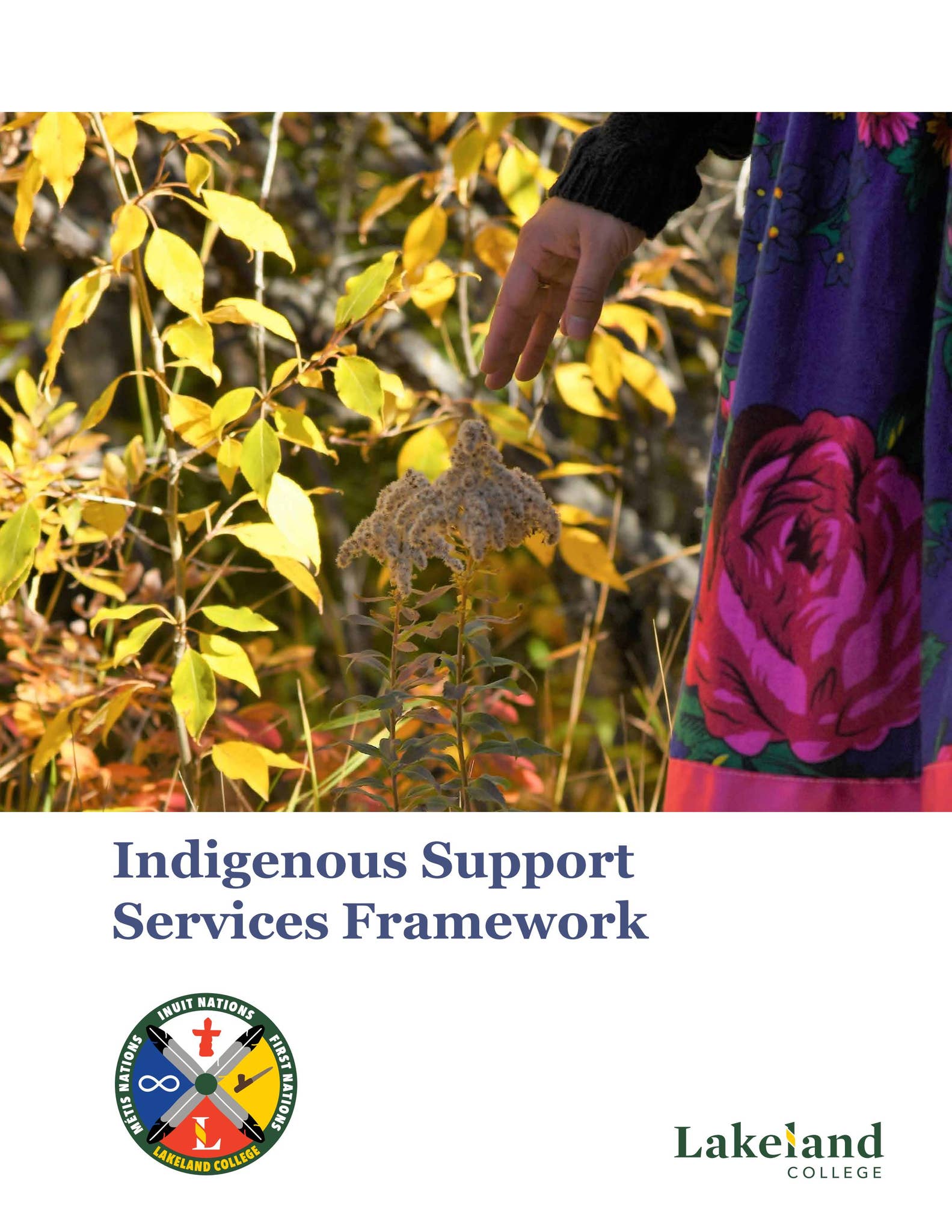 Indigenous Support Services Framework by Lakeland College Canada - Issuu