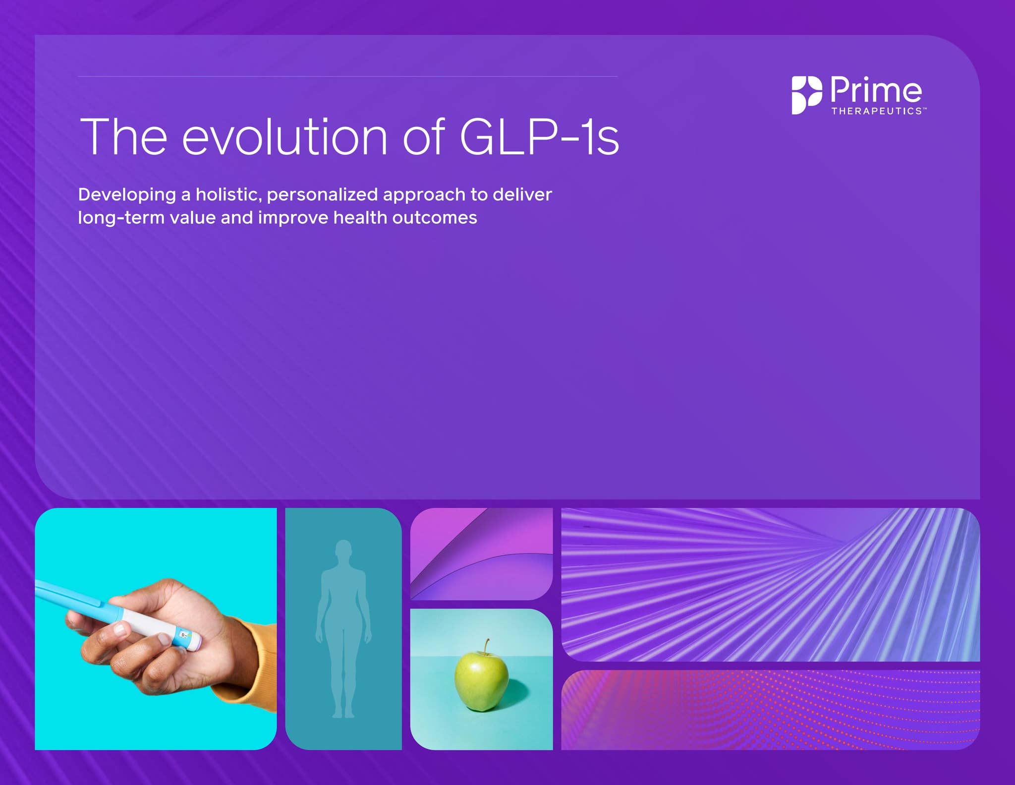 The evolution of GLP-1s by Prime Therapeutics - Issuu