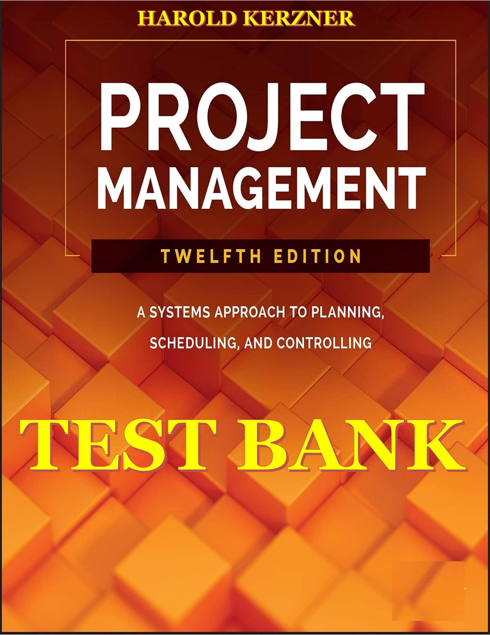 Test Bank for Project Management A Systems Approach to Planning ...