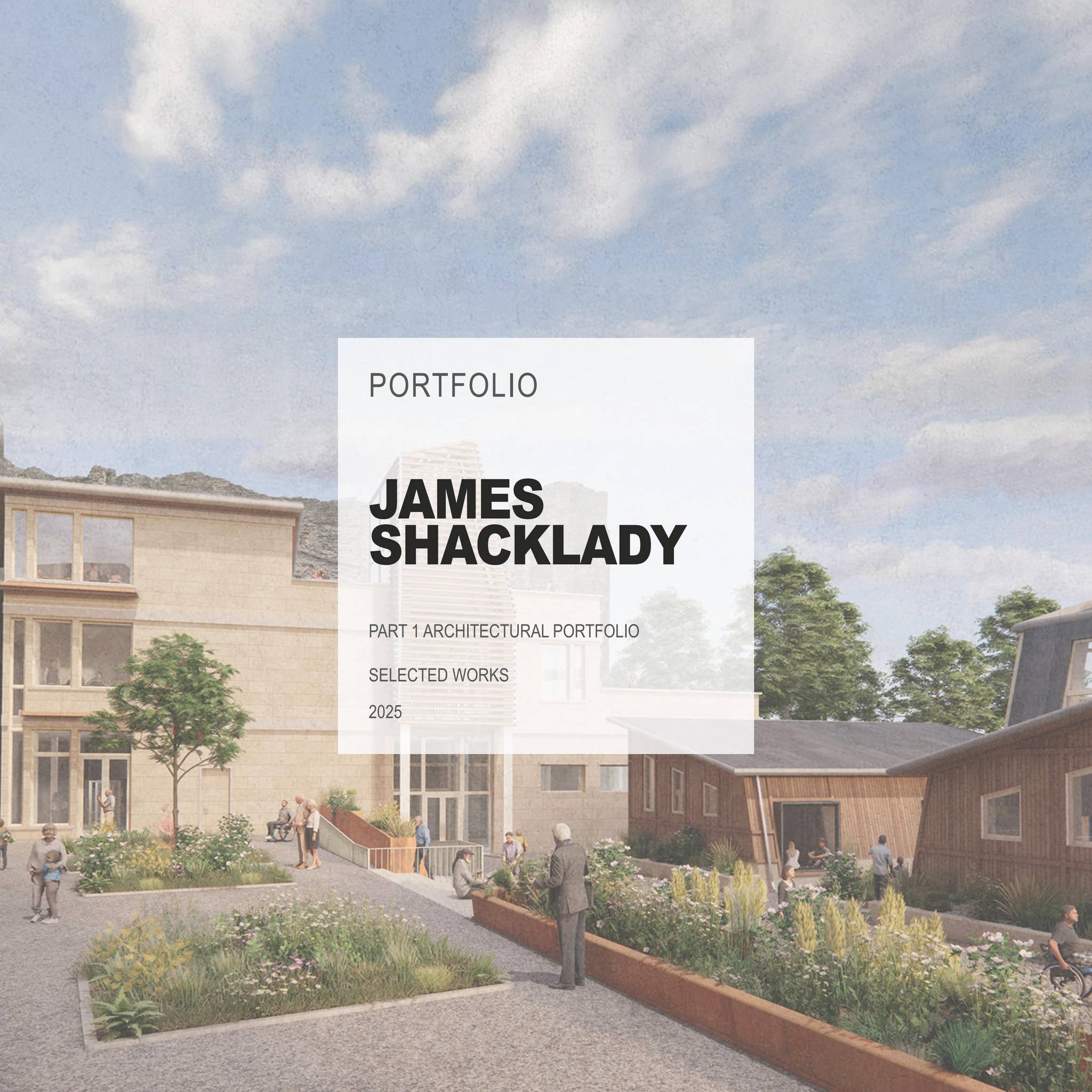James Shacklady Portfolio Selected Works 2025 by james-147 - Issuu