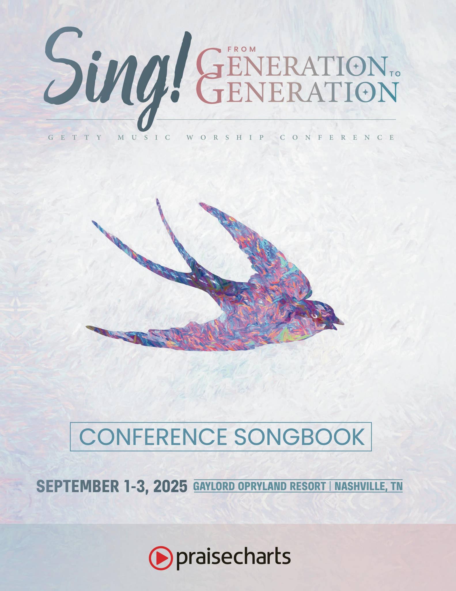 Sing! Conference 2025 Songbook - PraiseCharts by Getty Music - Issuu