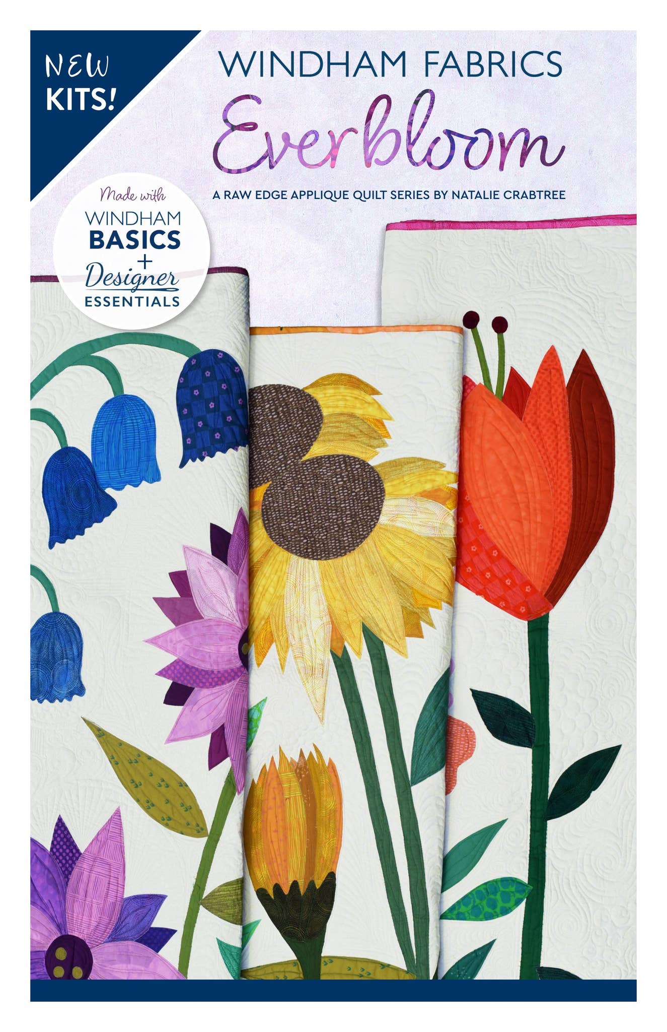 Everbloom Kits by Natalie Crabtree by Windham Fabrics - Issuu