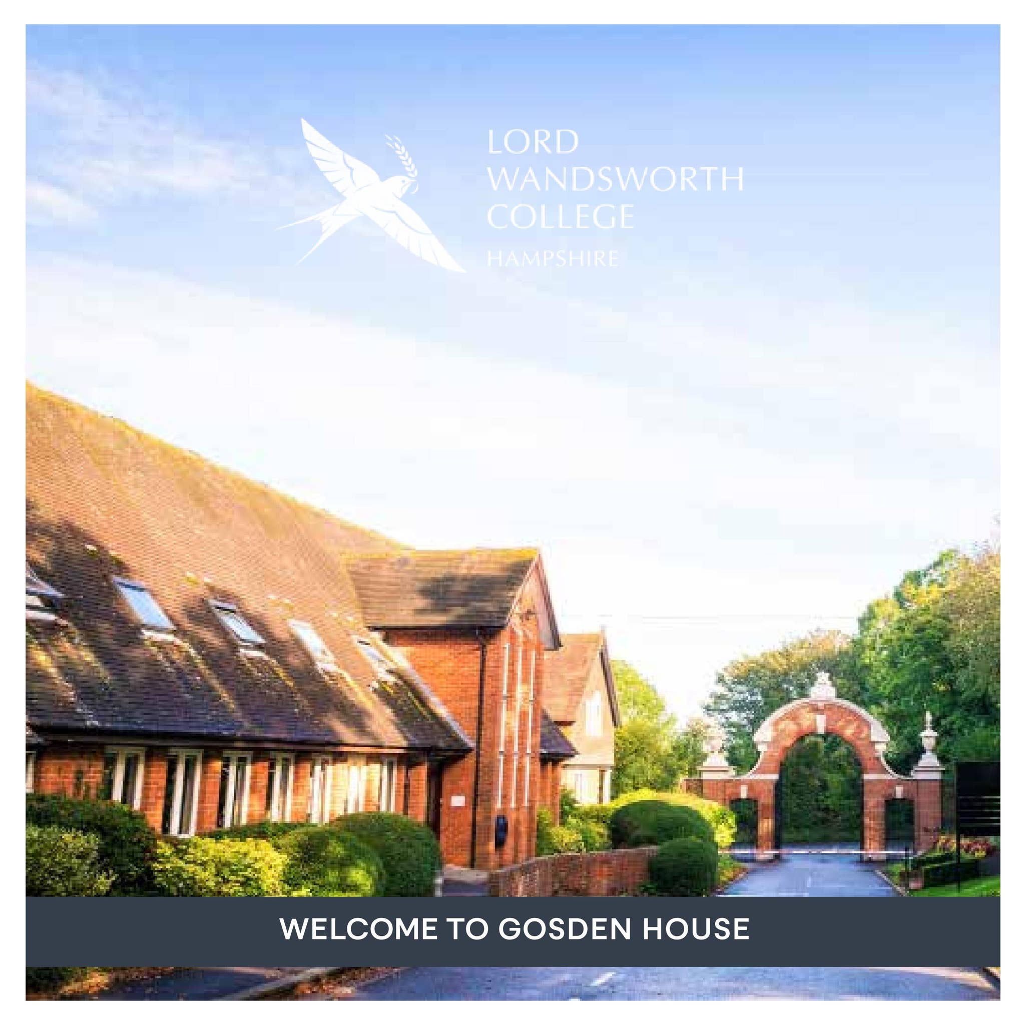 Gosden House Handbook by Lord Wandsworth College - Issuu