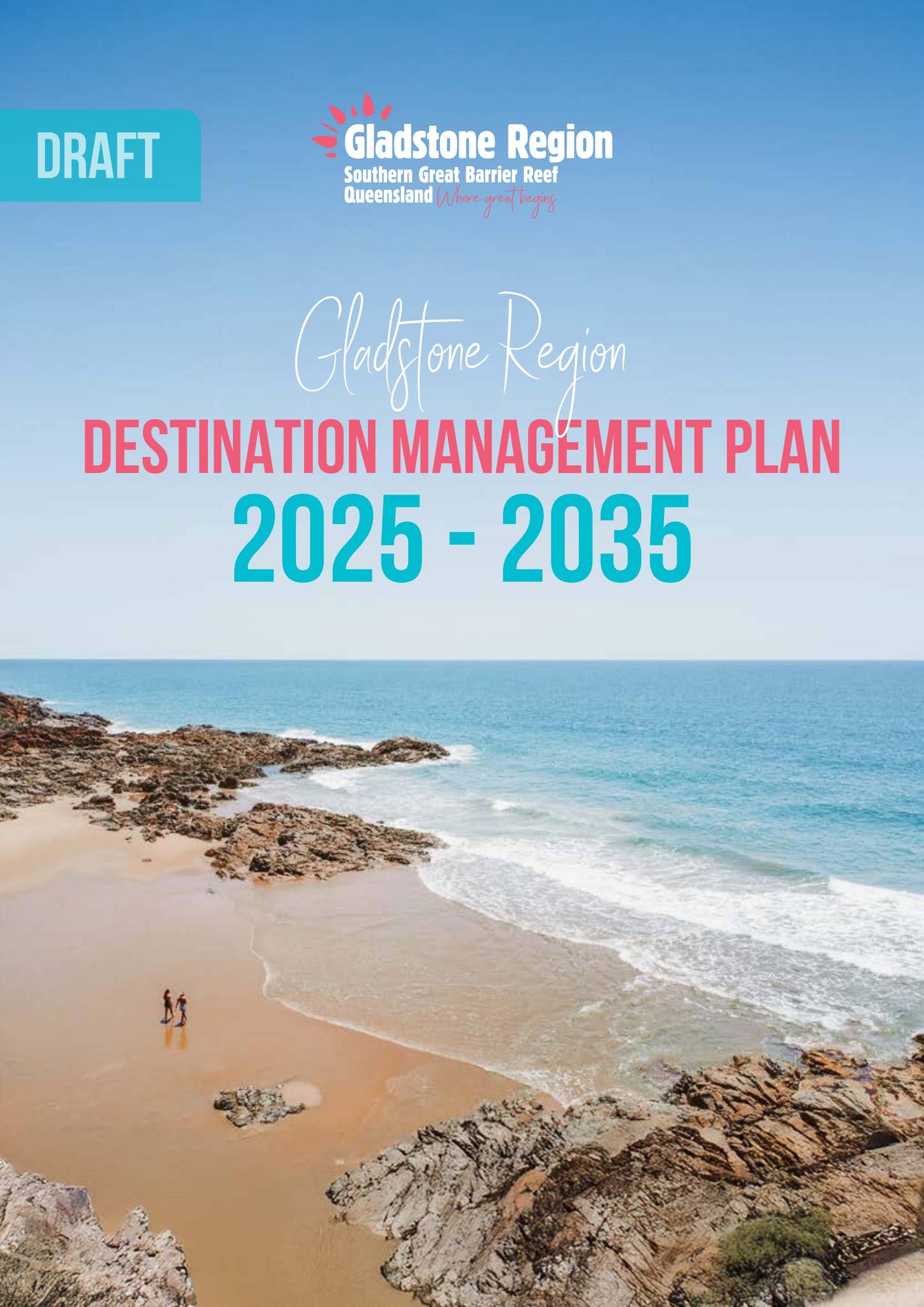 Gladstone Region DRAFT Destination Marketing Plan 2025-2035 by ...