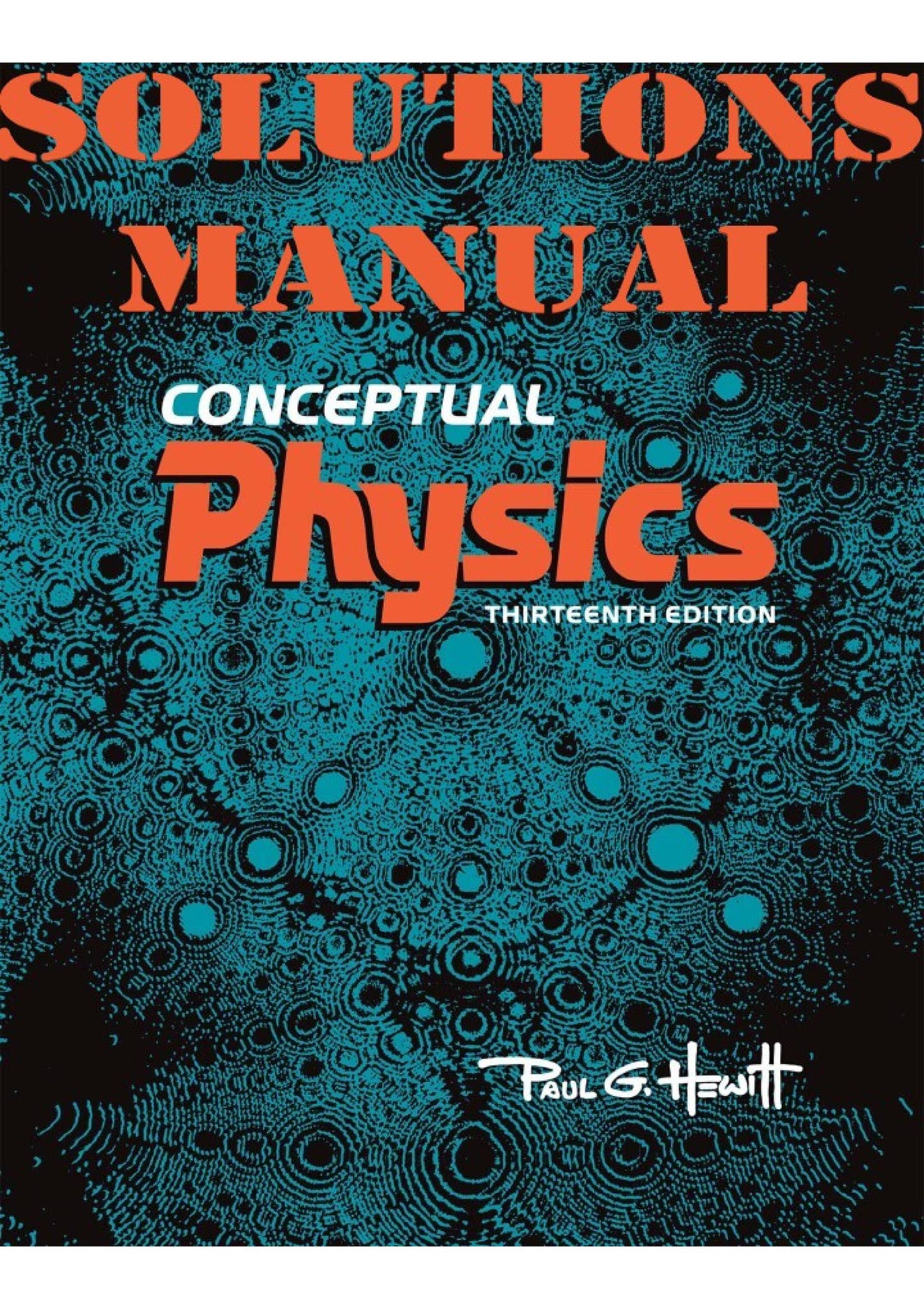 Conceptual Physics 13th Edition By Hewitt All Chapters SOLUTIONS MANUAL ...