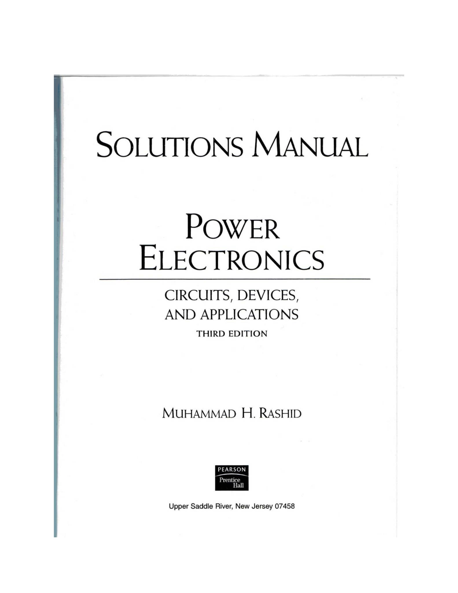 SOLUTIONS MANUAL POWER ELECTRONICS CIRCUITS, DEVICES, AND APPLICATIONS THIRD EDITION MUHAMMAD H ...