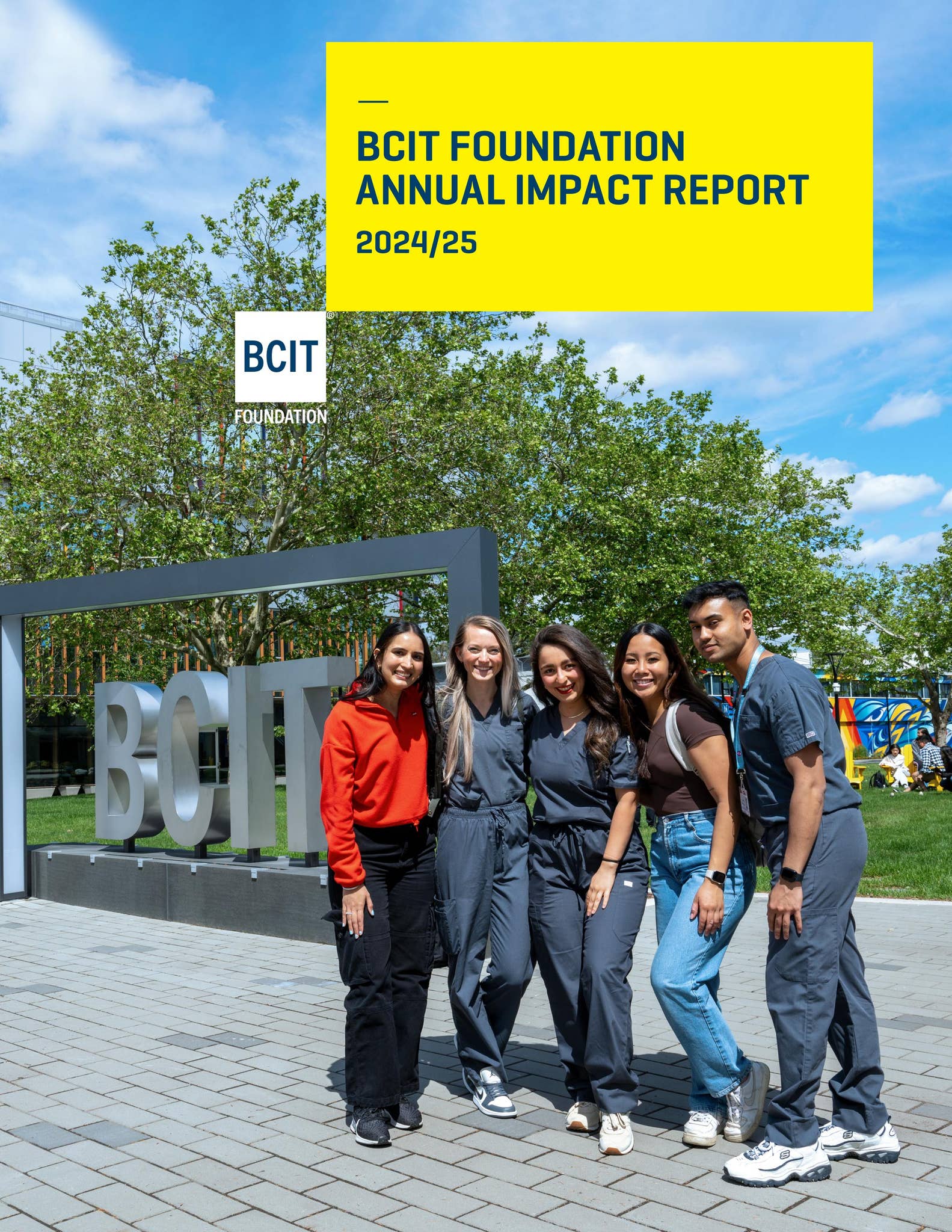 2024/25 BCIT Foundation Annual Impact Report by BCIT - Issuu