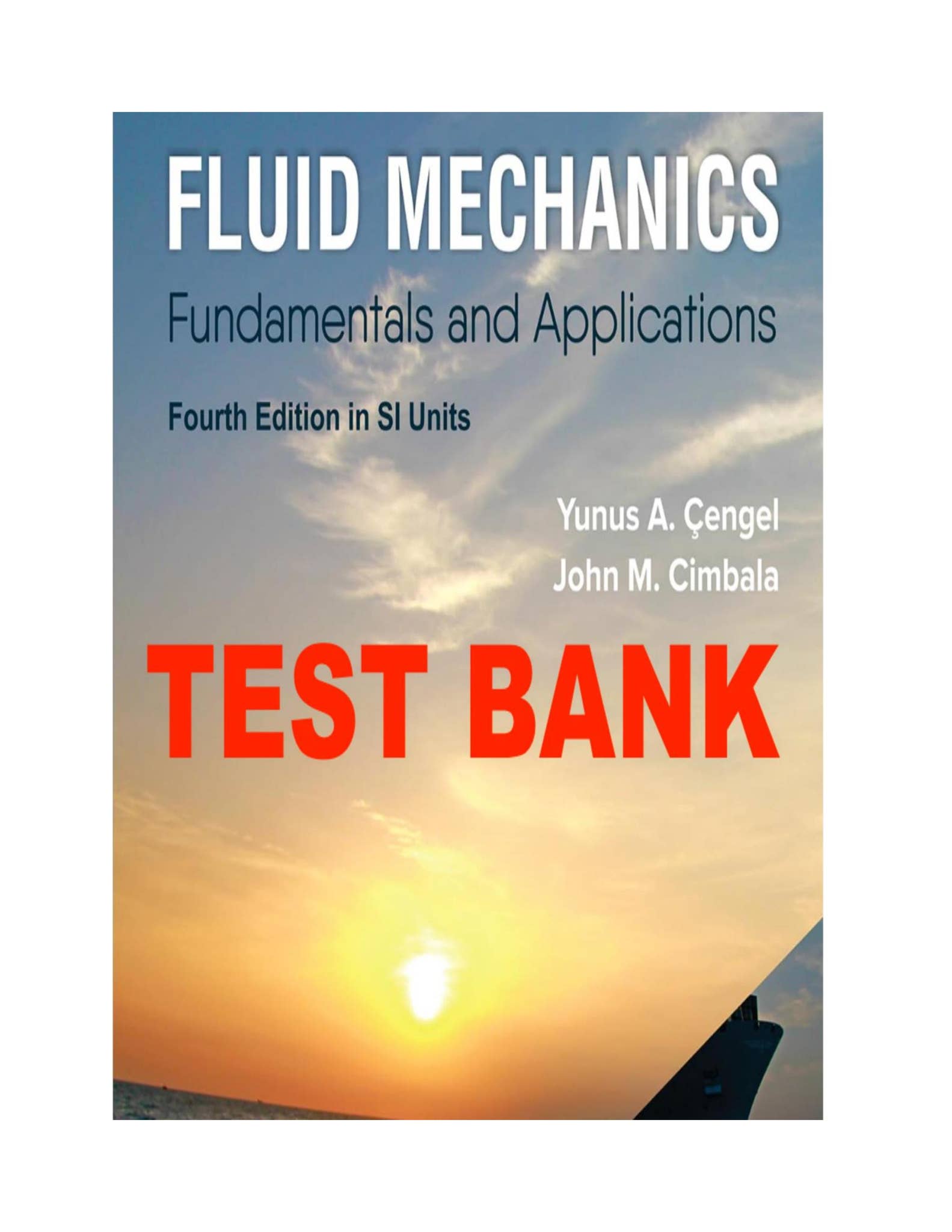 TEST BANK For Fluid Mechanics Fundamentals and Applications 4e Yunus ...