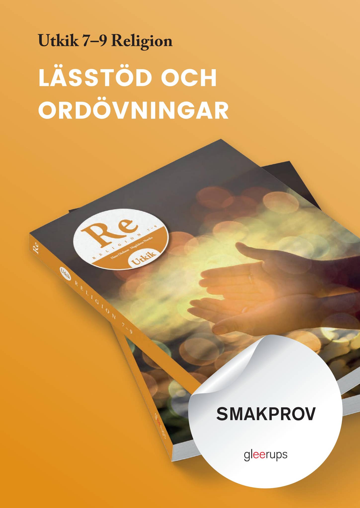 Utkik 7-9 Religion Lässtöd och ordövningar_Smakprov by Gleerups - Issuu