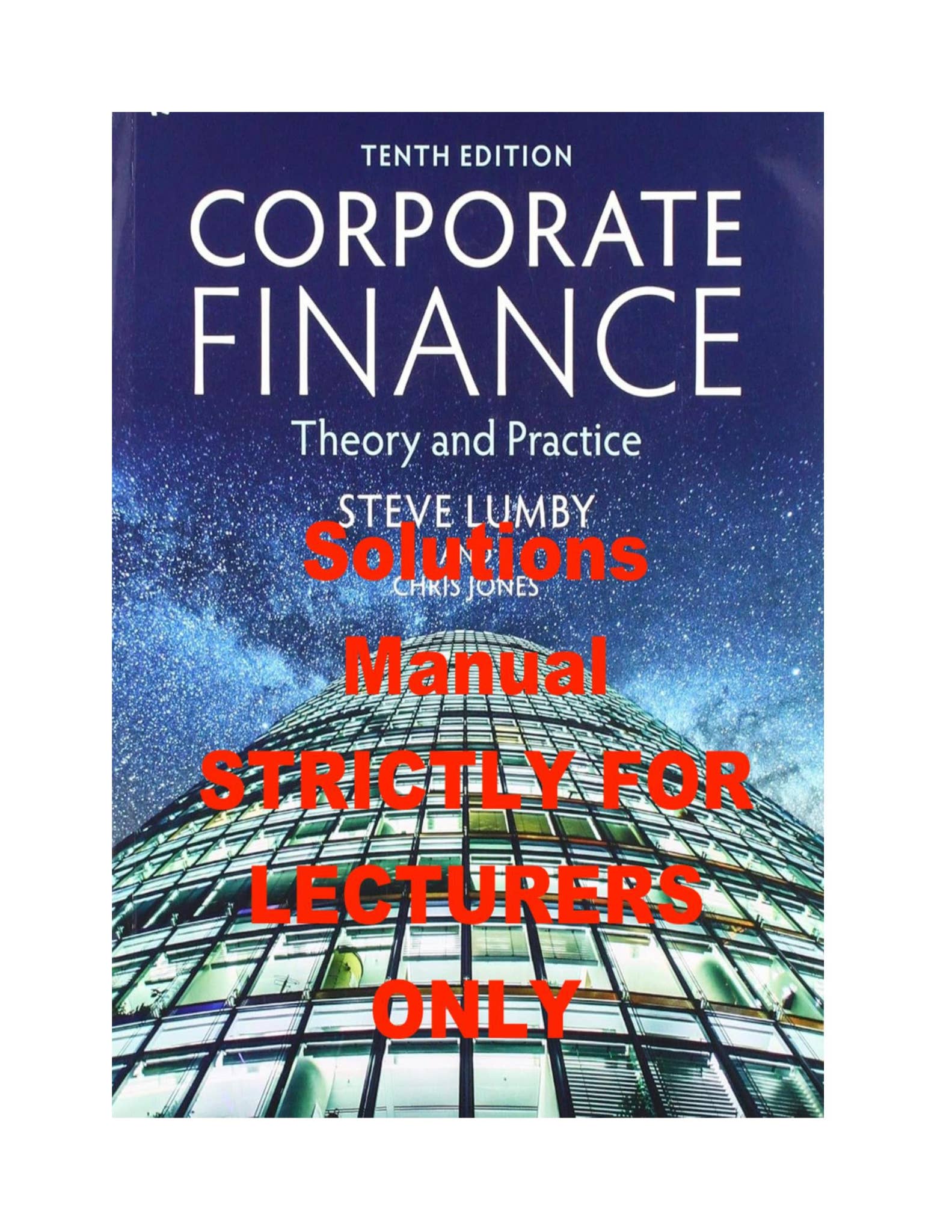 Solutions Manual for Corporate Finance Theory and Practice 10th Edition ...