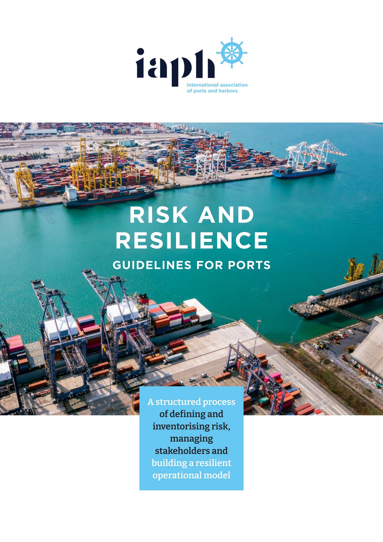 IAPH-Risk-and-Resilience-Guidelines-for-Ports by Ports & Harbors - Issuu