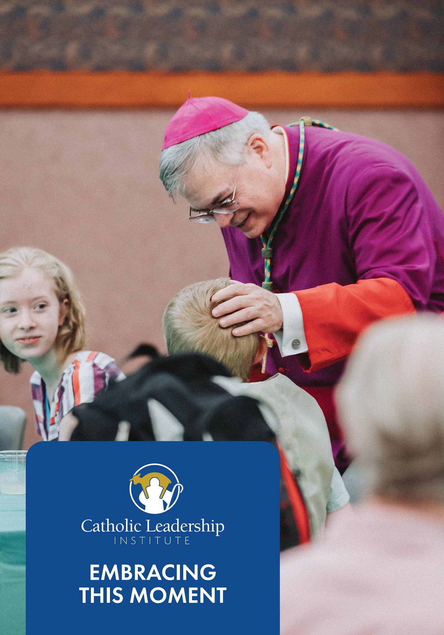 Embracing This Moment Booklet by Catholic Leadership Institute - Issuu