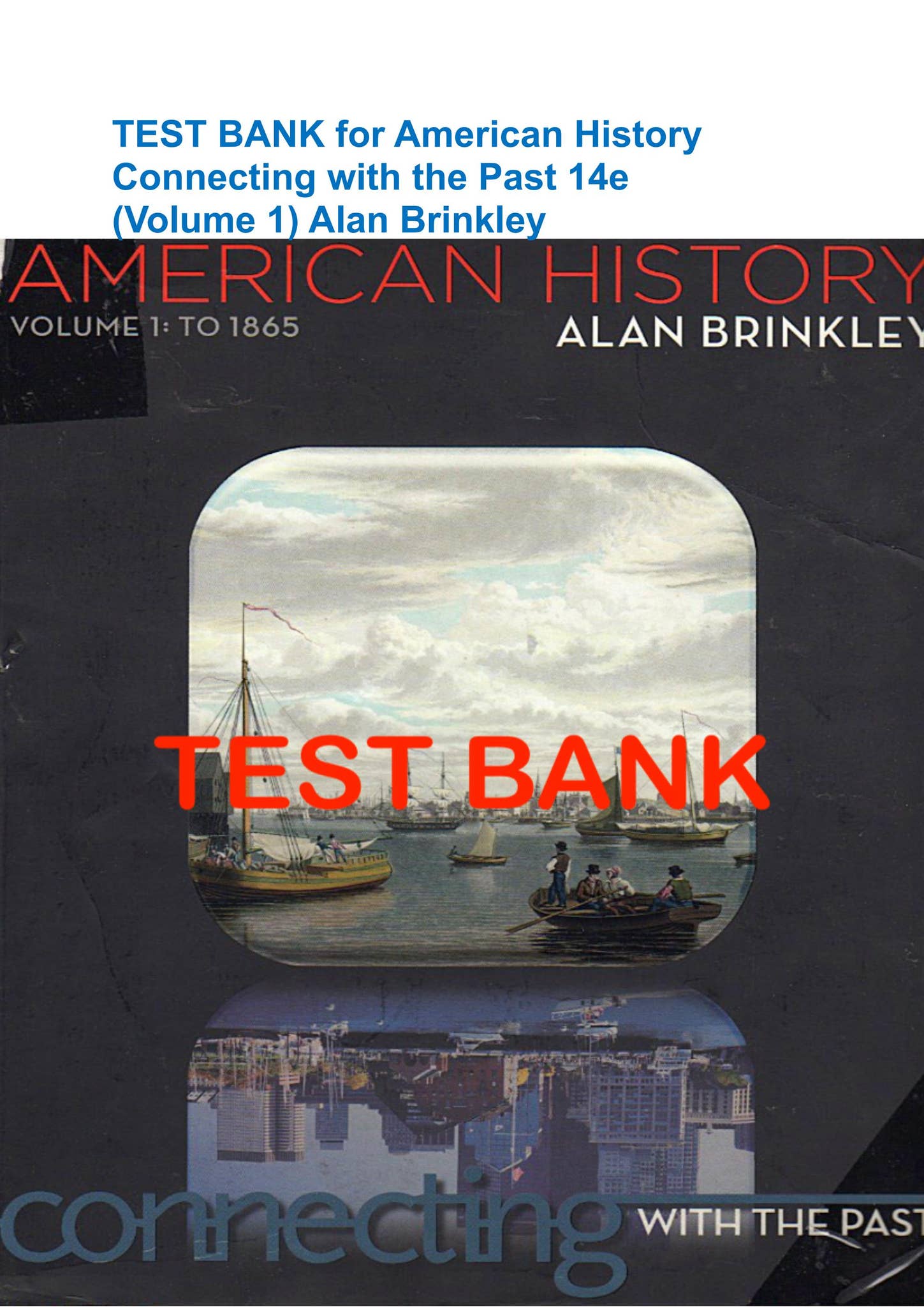 American History Connecting with the Past 14th Edition (Volume 1) By ...