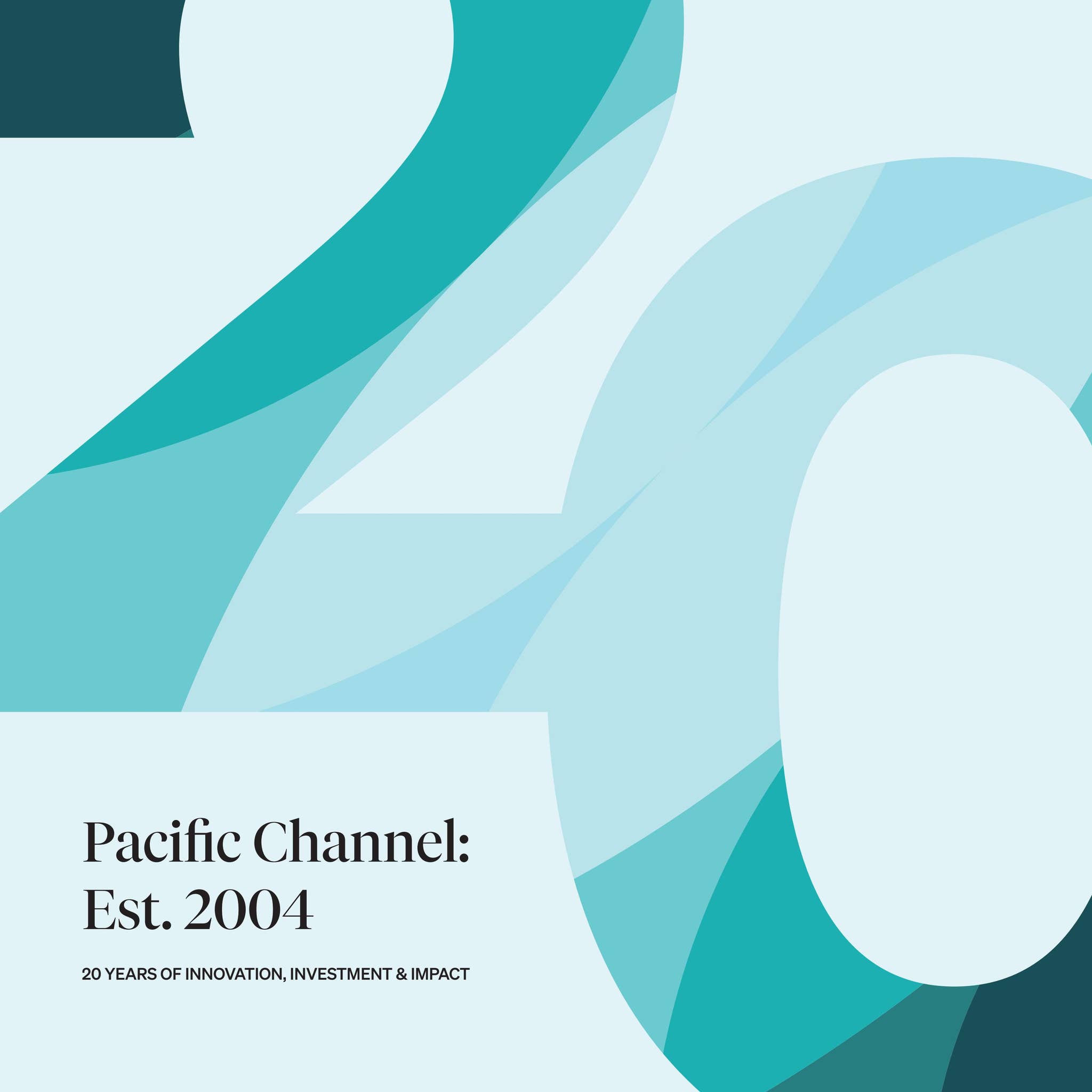 Pacific Channel 20 Years of Innovation, Investment & Impact by ...