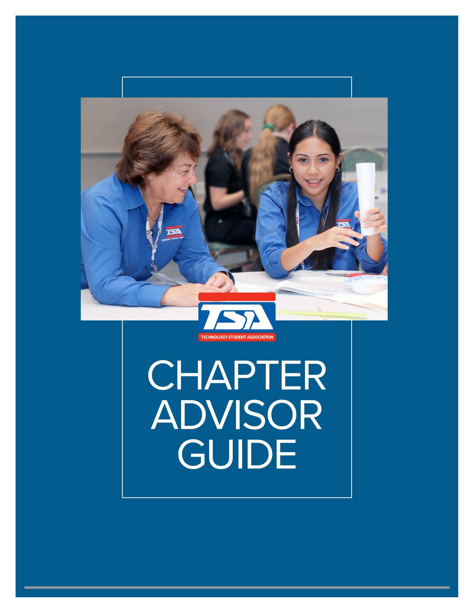 TSA Chapter Advisor Guide by Technology Student Association - Issuu