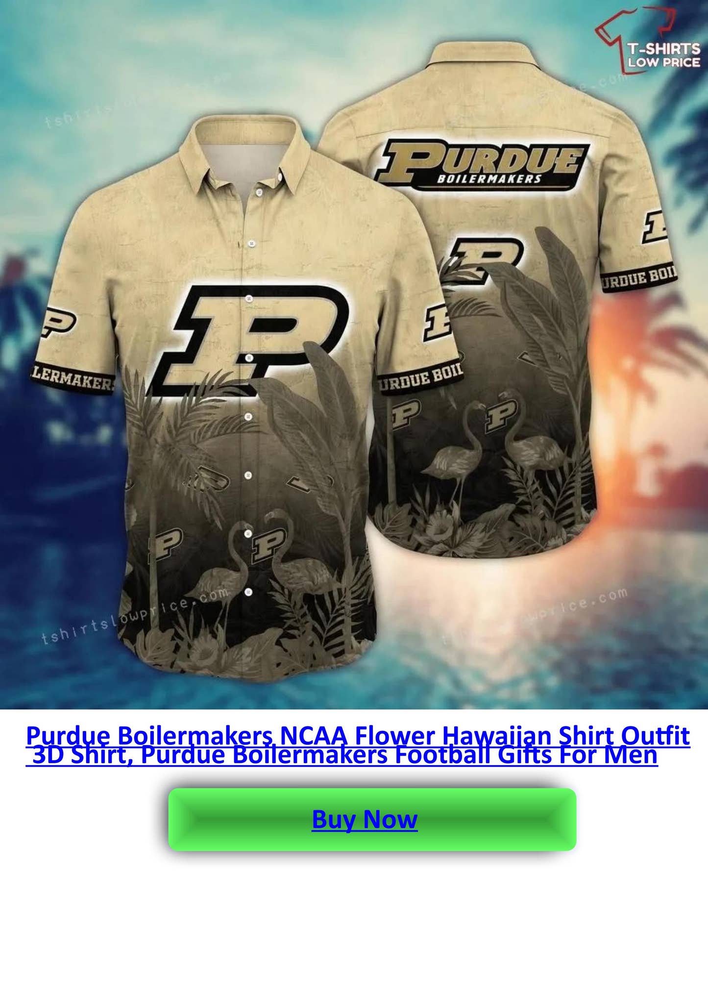 Purdue Boilermakers NCAA Flower Hawaiian Shirt Outfit 3D Shirt, Purdue ...