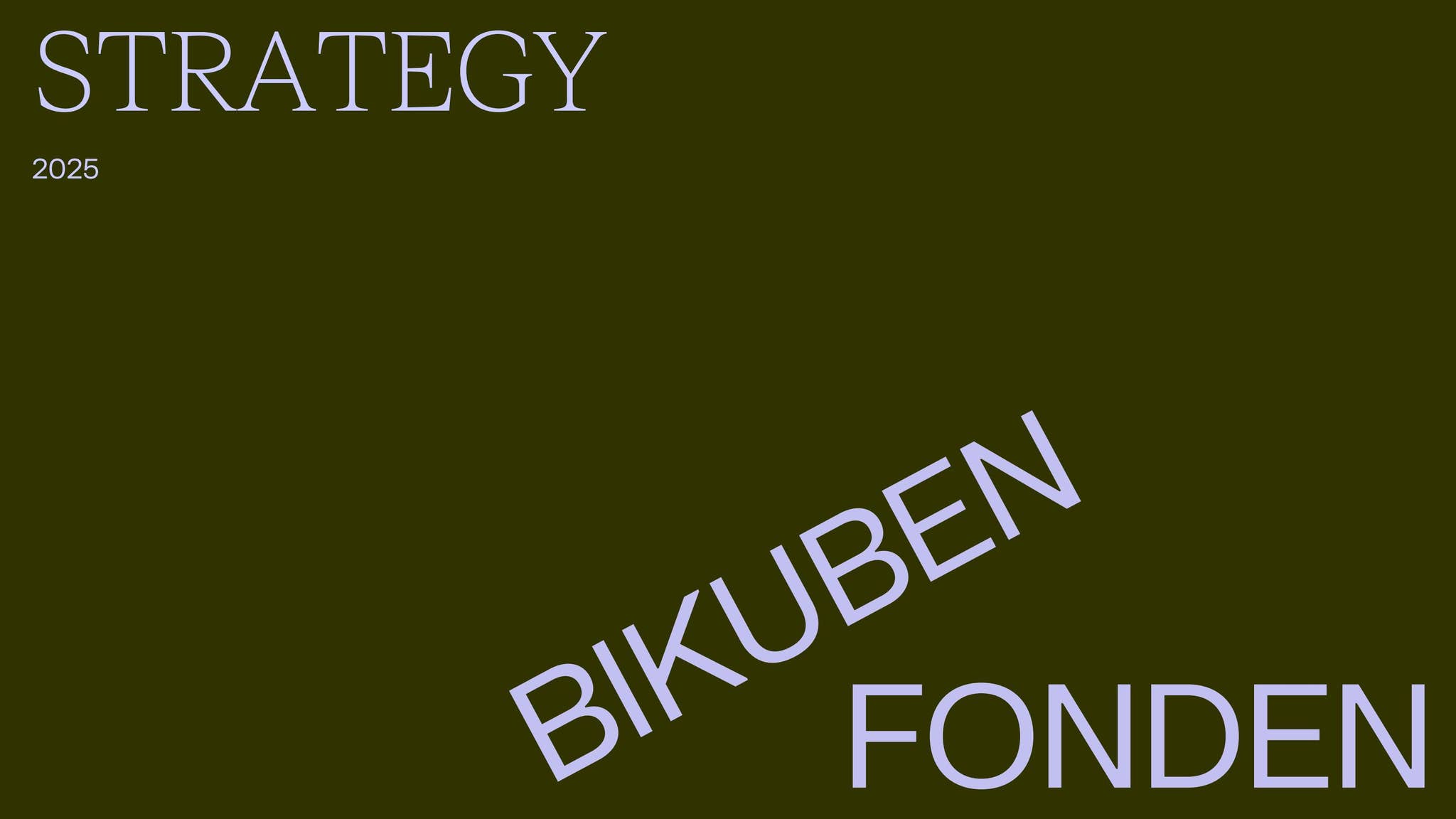Strategi 2025 - UK by Bikubenfonden - Issuu